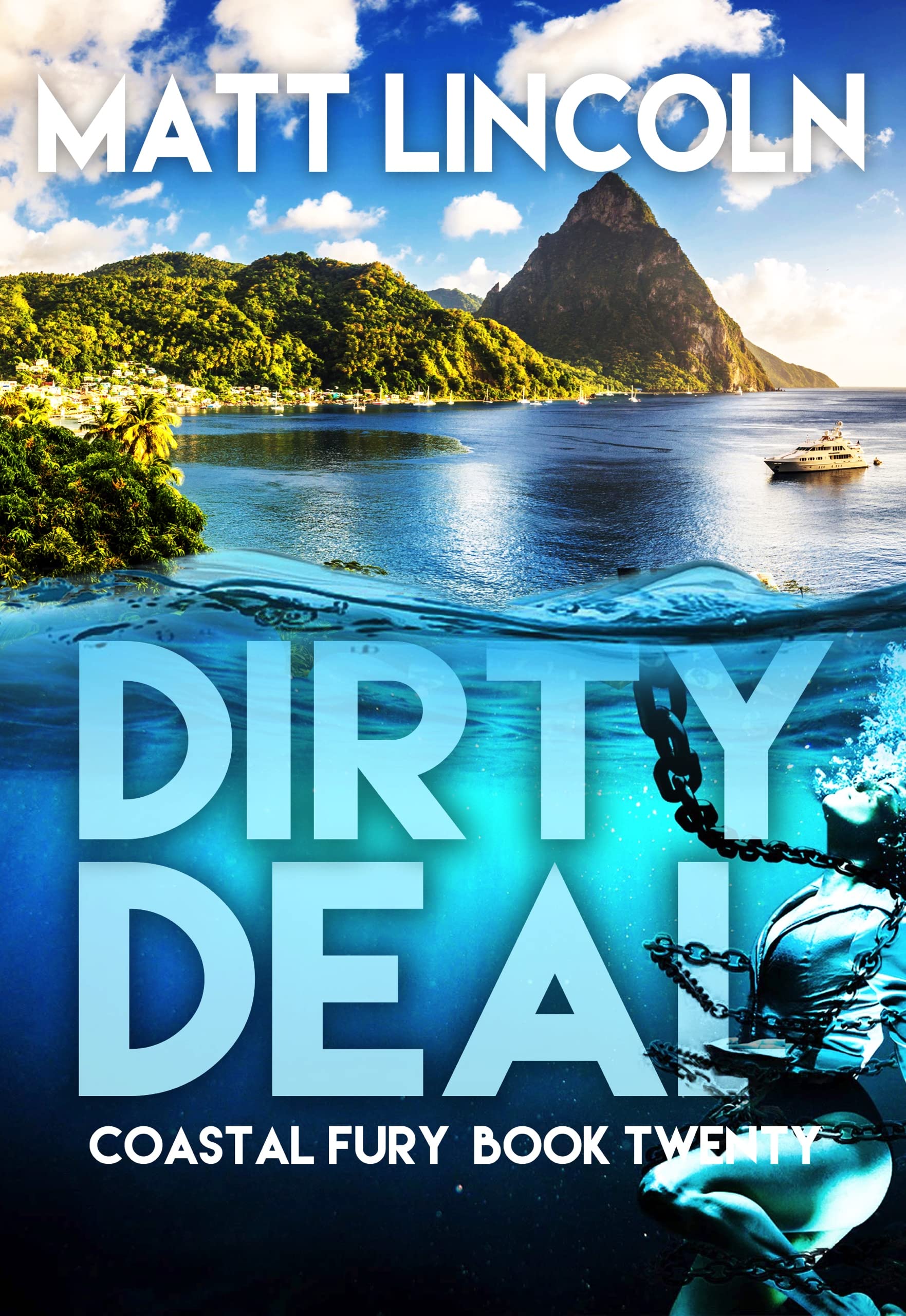 Dirty Deal (Coastal Fury, #20) by Matt Lincoln | Goodreads