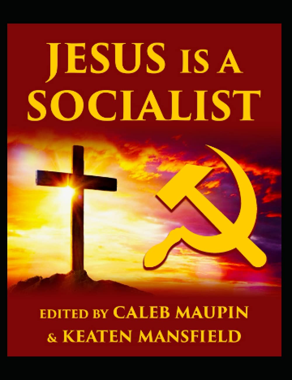 Jesus is a Socialist by Caleb Maupin | Goodreads
