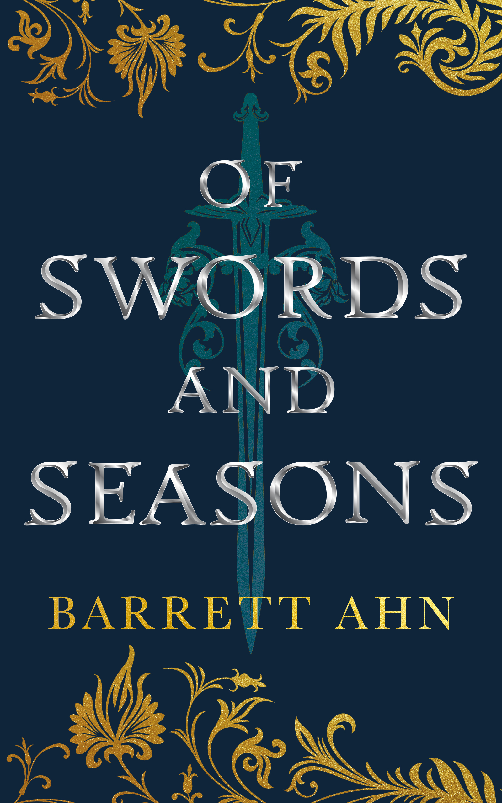 Of Swords and Seasons by Barrett Ahn | Goodreads