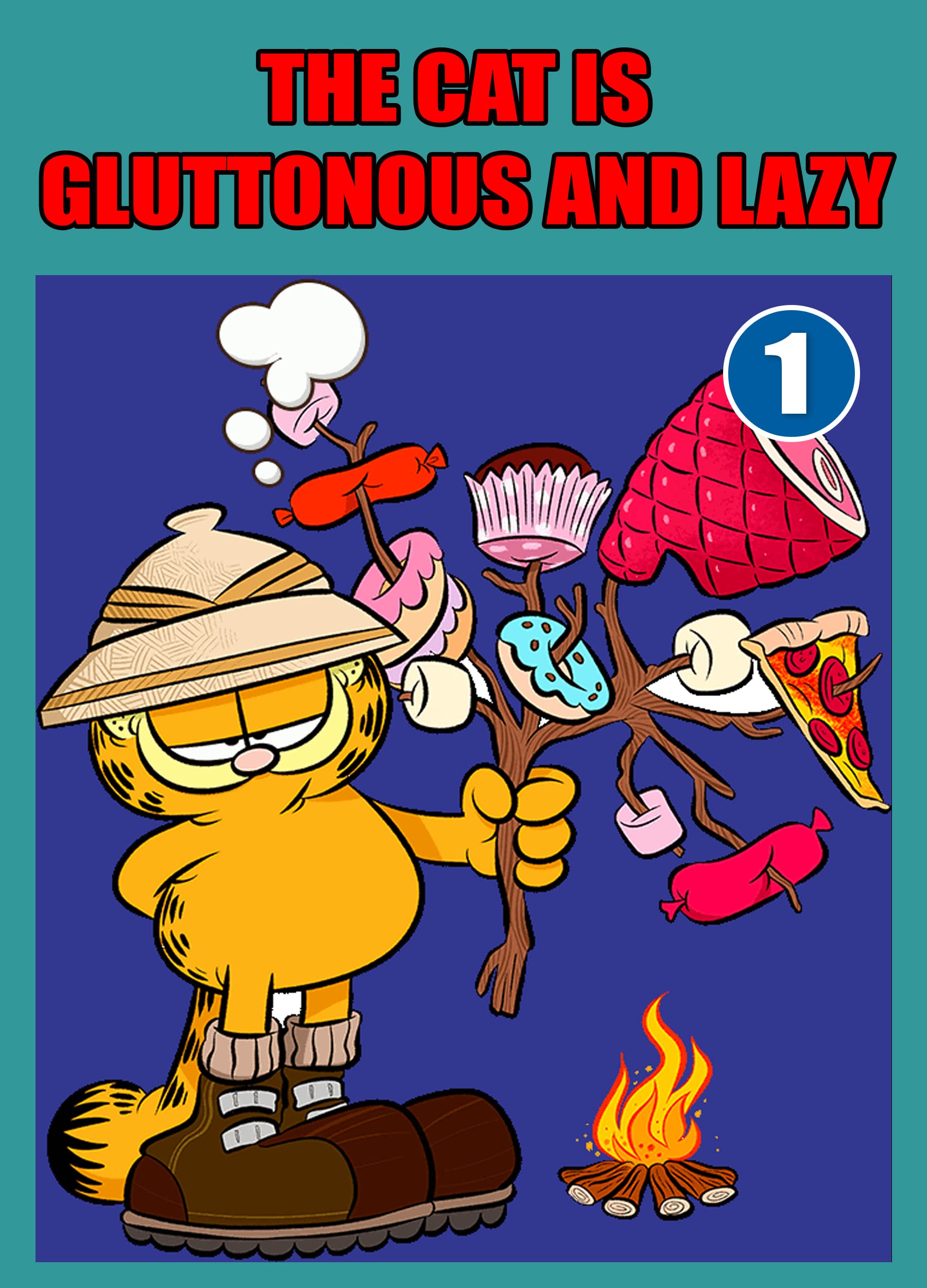 The Cat Is Gluttonous And Lazy 1 by Gabriel Beede | Goodreads