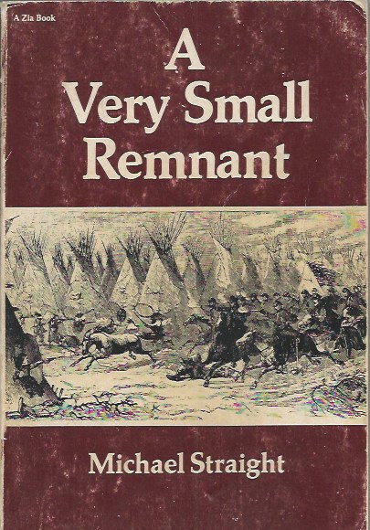 A Very Small Remnant by Michael Straight | Goodreads
