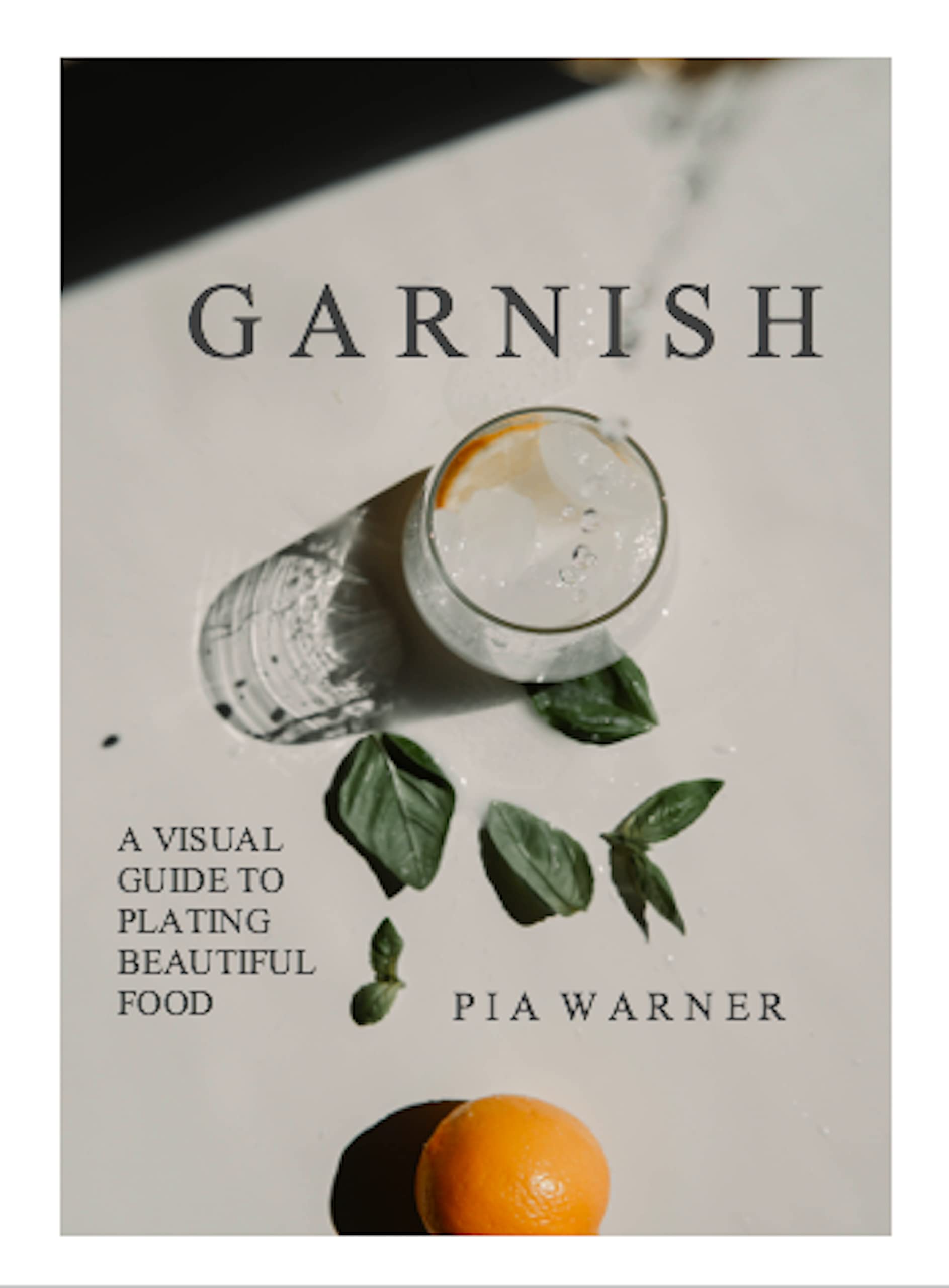 Garnish: A Simple Visual Guide to Plating Beautiful Food : Turn ...