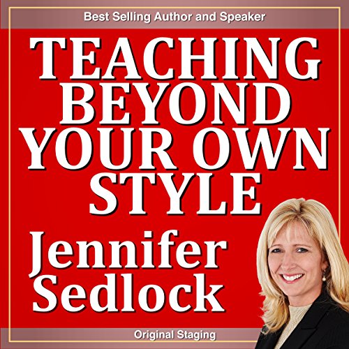 Teaching Beyond Your Own Style by Jennifer Sedlock | Goodreads