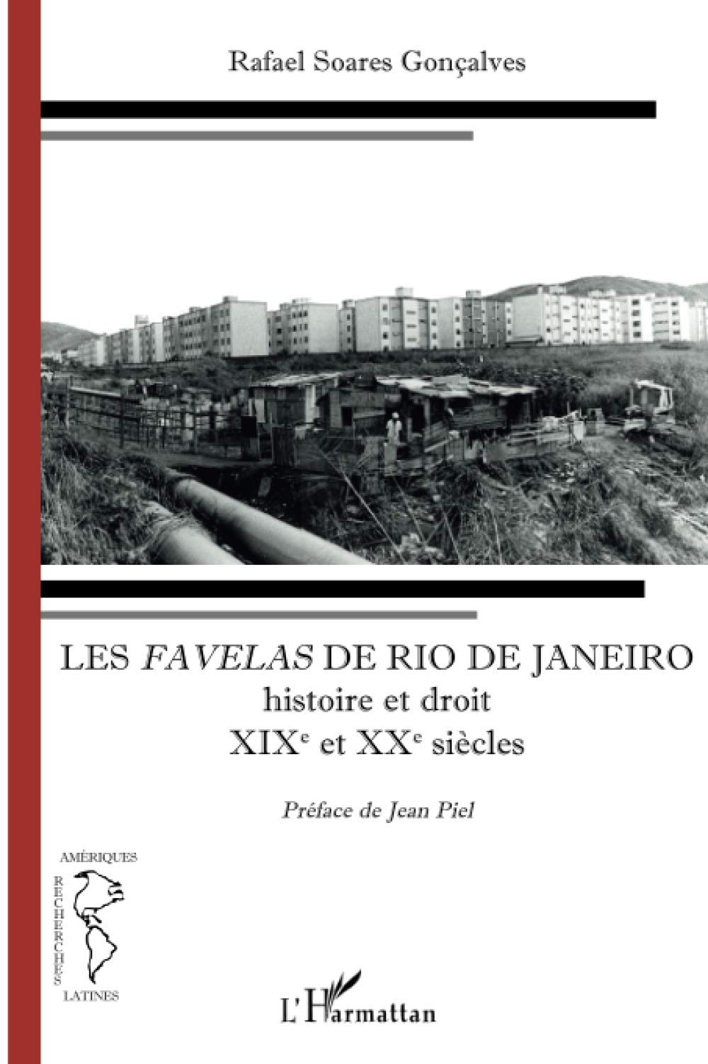 Les Favelas de Rio de Janeiro: Histoire et droit XIXe et XXe siècles by ...