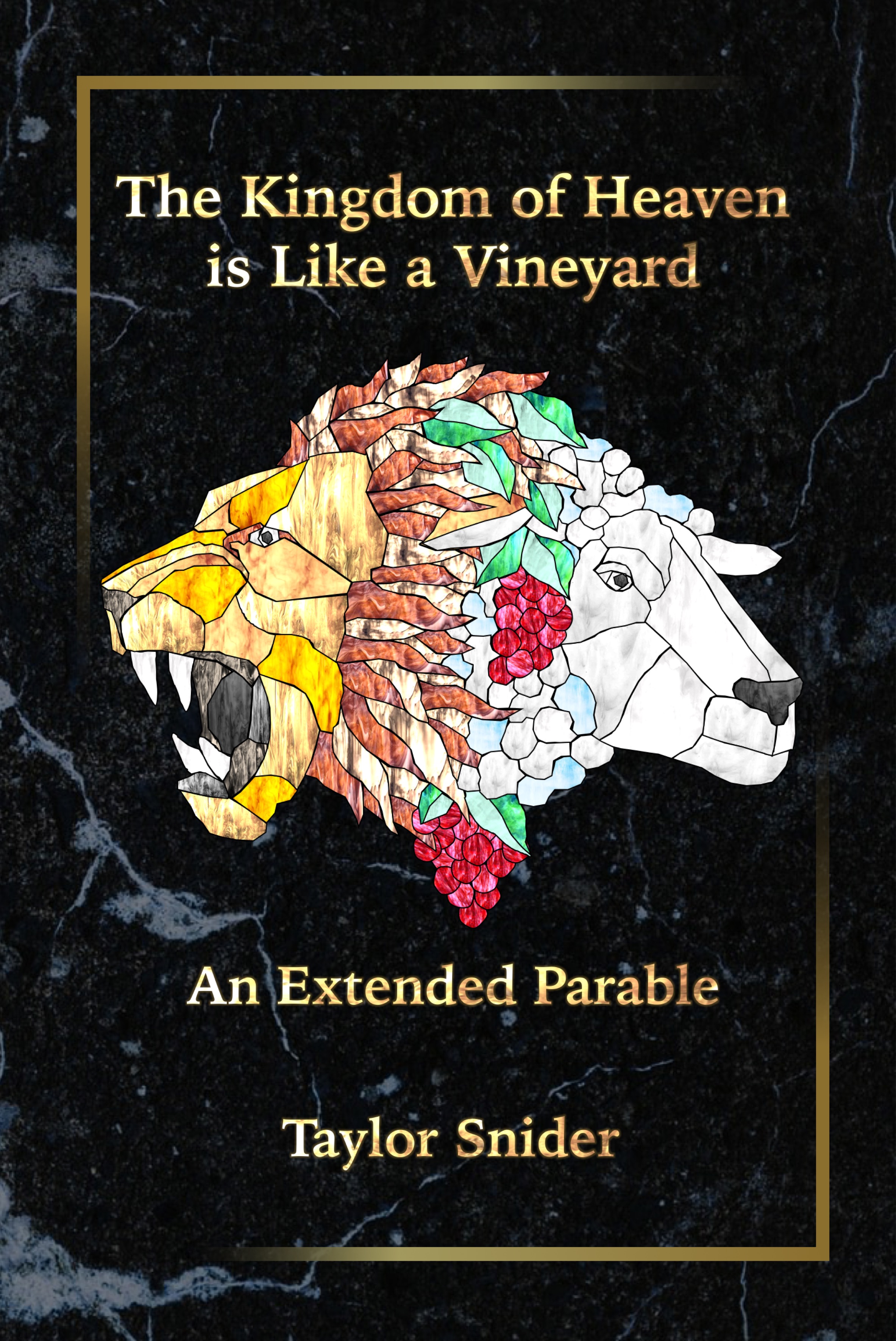 The Kingdom of Heaven is Like a Vineyard: An Extended Parable by Taylor ...