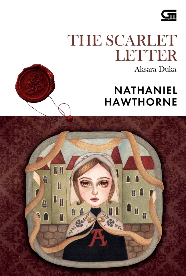The Scarlet Letter - Aksara Duka by Nathaniel Hawthorne | Goodreads