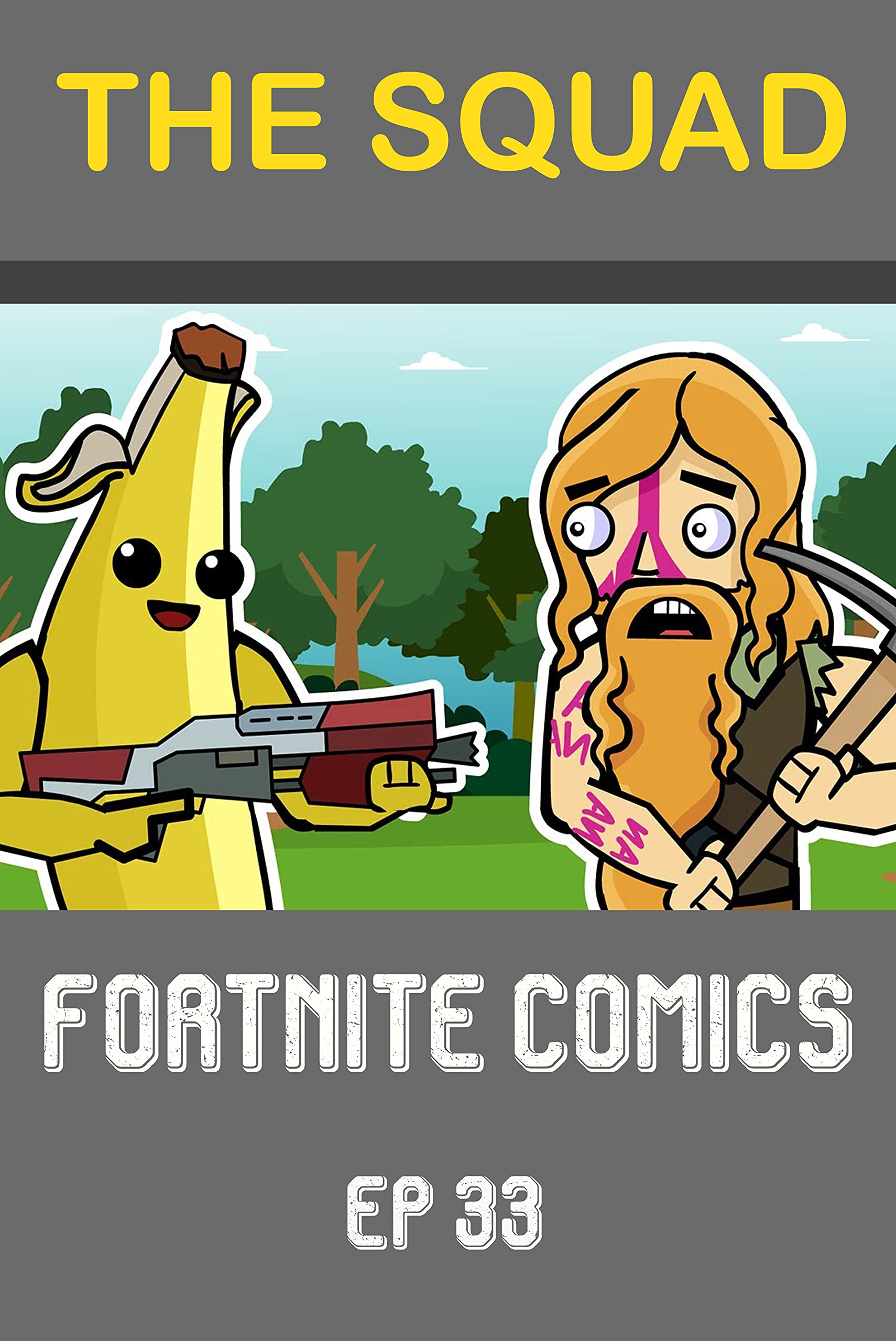 Everyday Comic Fortnite Funny Squad Vol 33 by Nannie Dooley | Goodreads