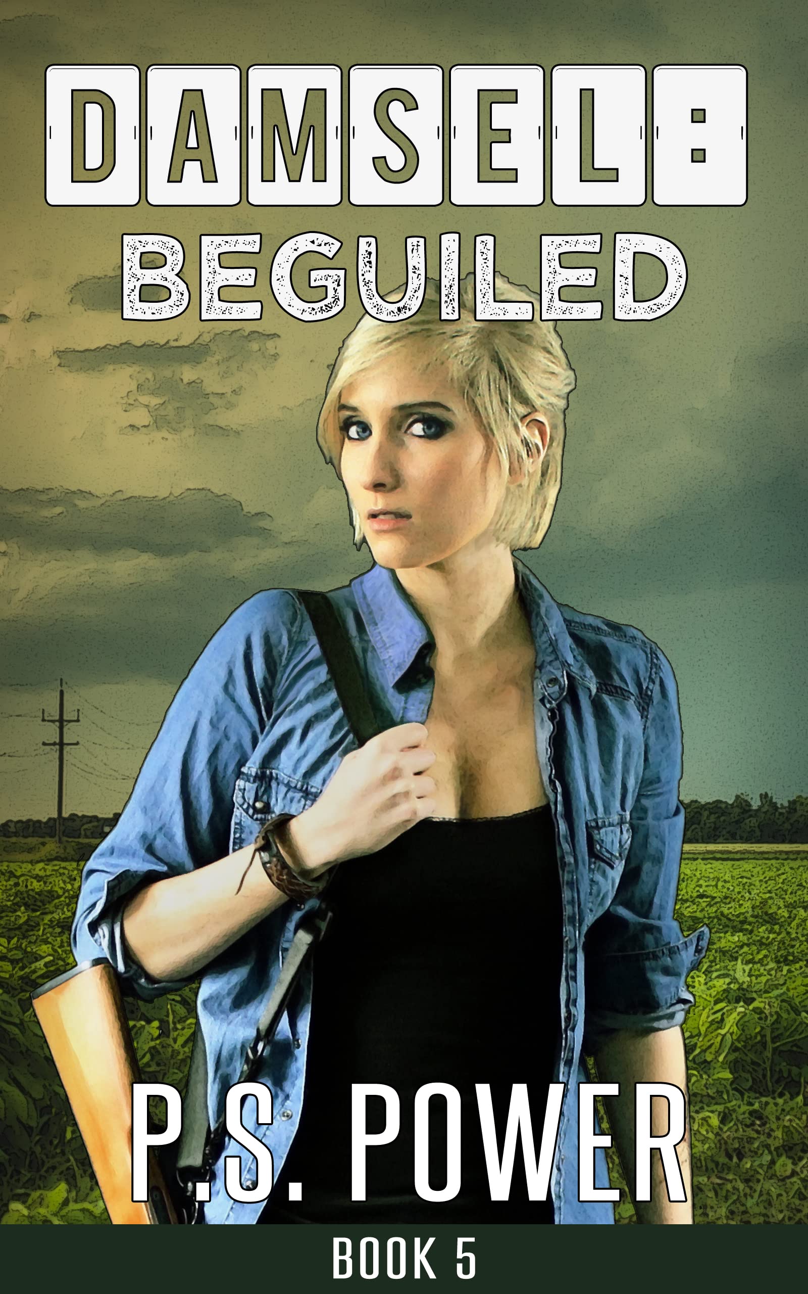 Beguiled: A Powerful Urban Fantasy (Damsel Book 5) by P.S. Power ...