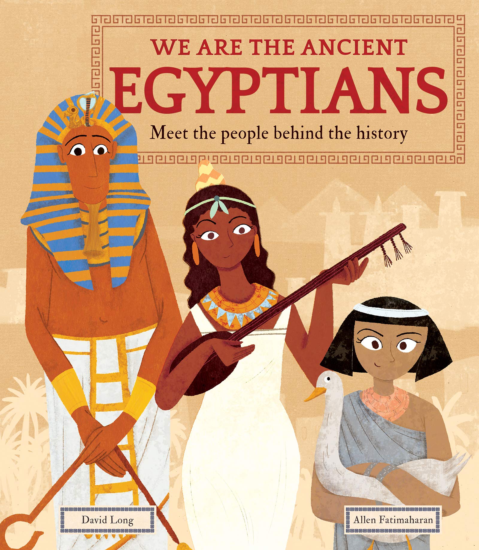 We Are the Ancient Egyptians: Meet the People Behind the History by ...