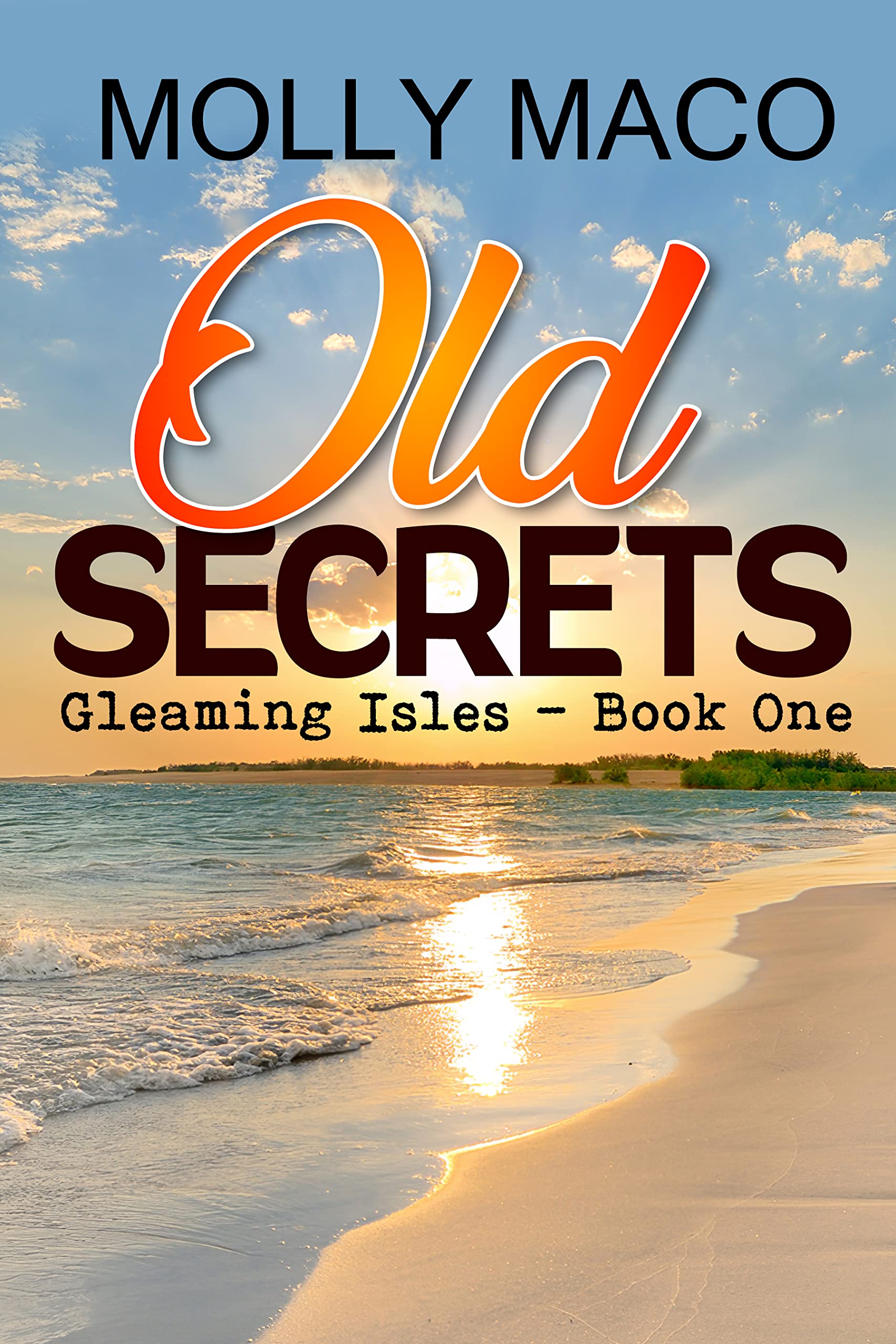 Old Secrets (Gleaming Isles Book 1) by Molly Maco | Goodreads