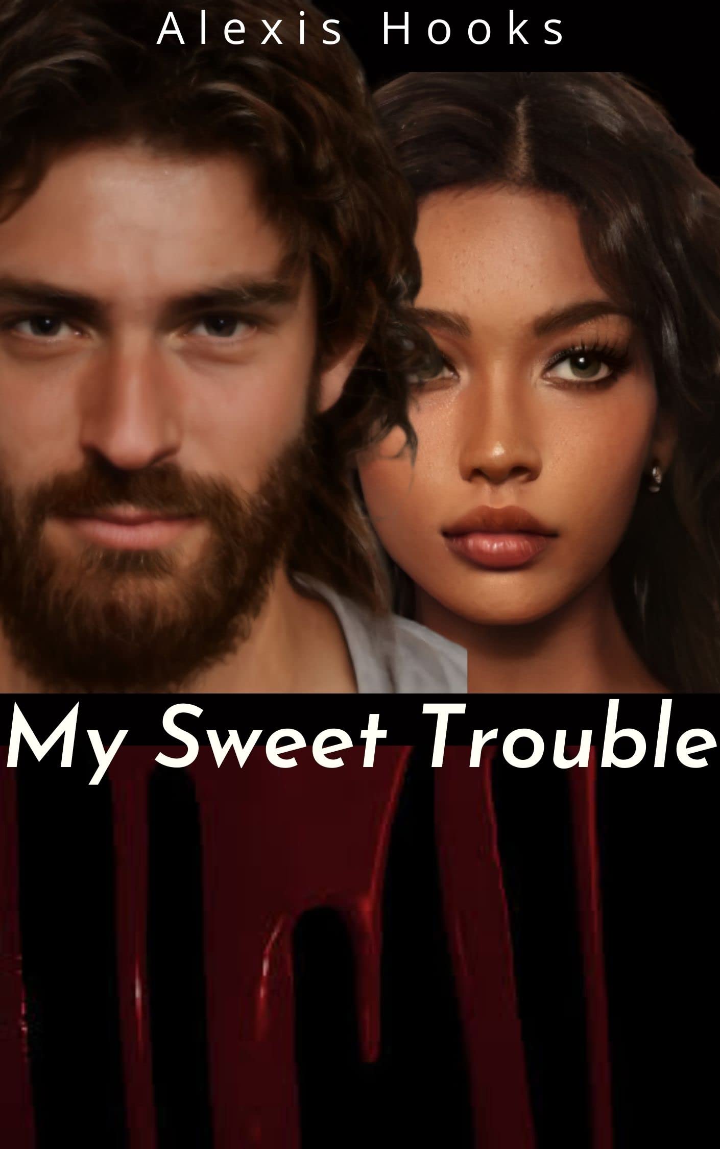My Sweet Trouble by Alexis Hooks | Goodreads