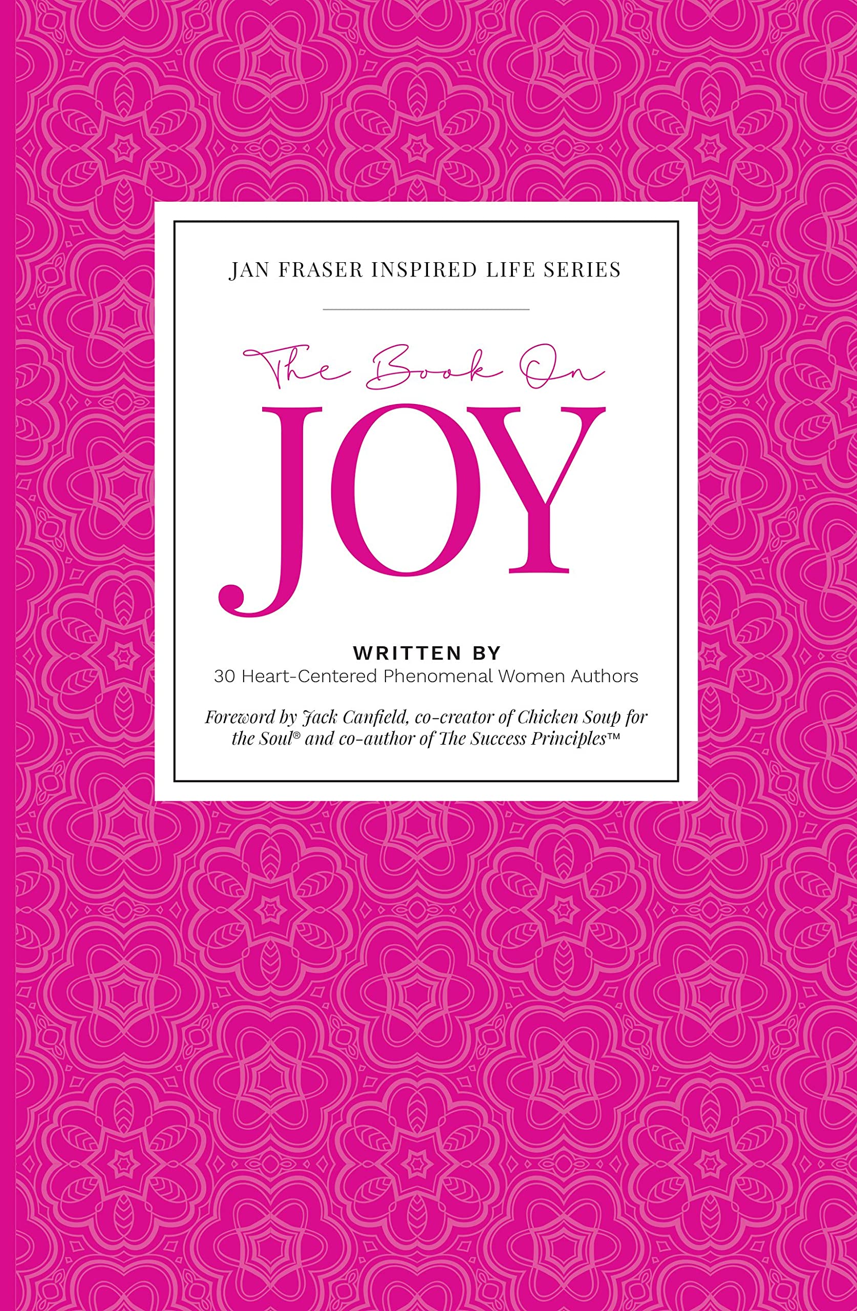 The Book on Joy (Jan Fraser Inspired Life Series) by Jan Fraser | Goodreads