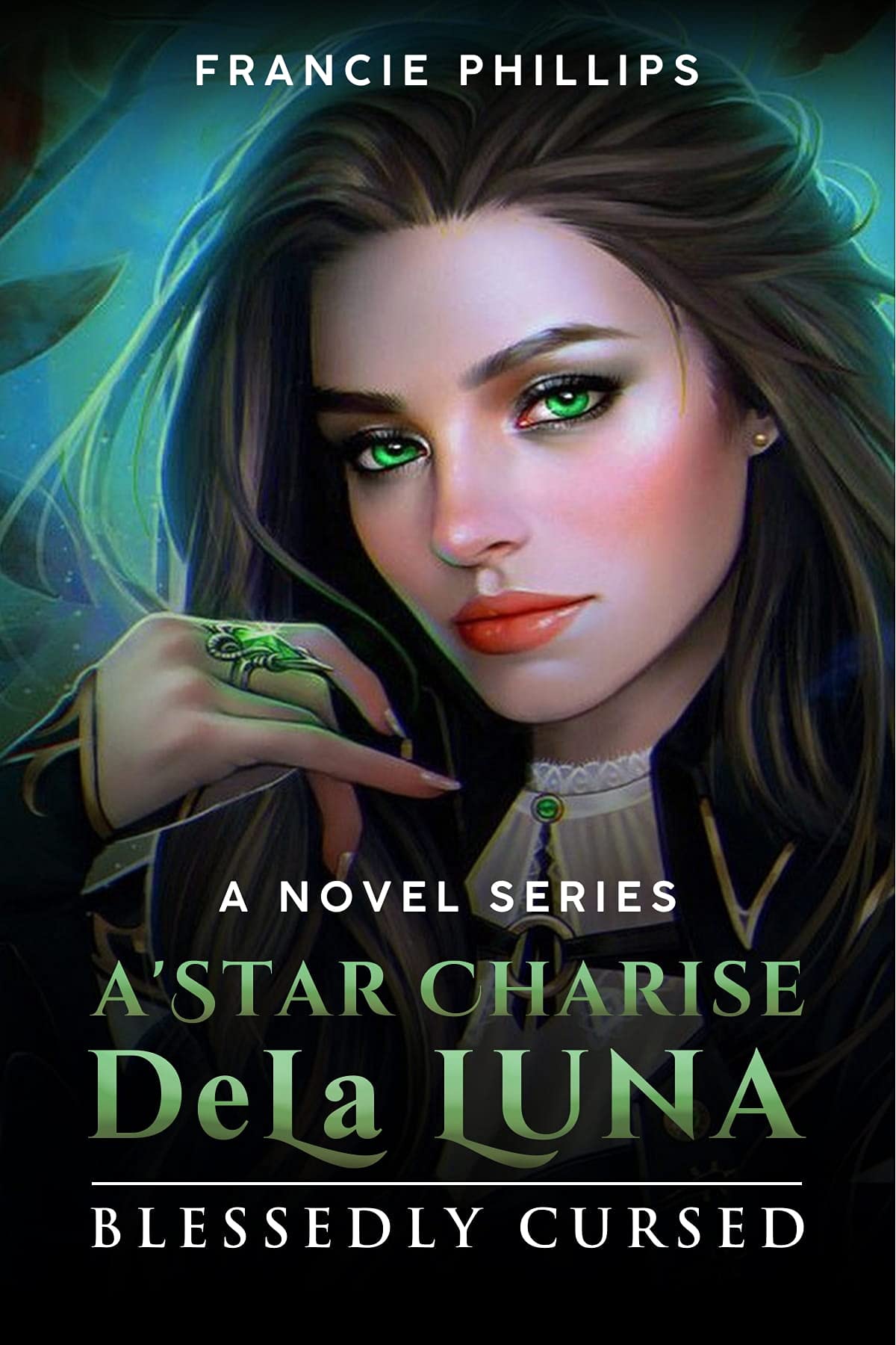 Blessedly Cursed: A'Star Charise DeLa Luna: A Novel Series by Francie ...