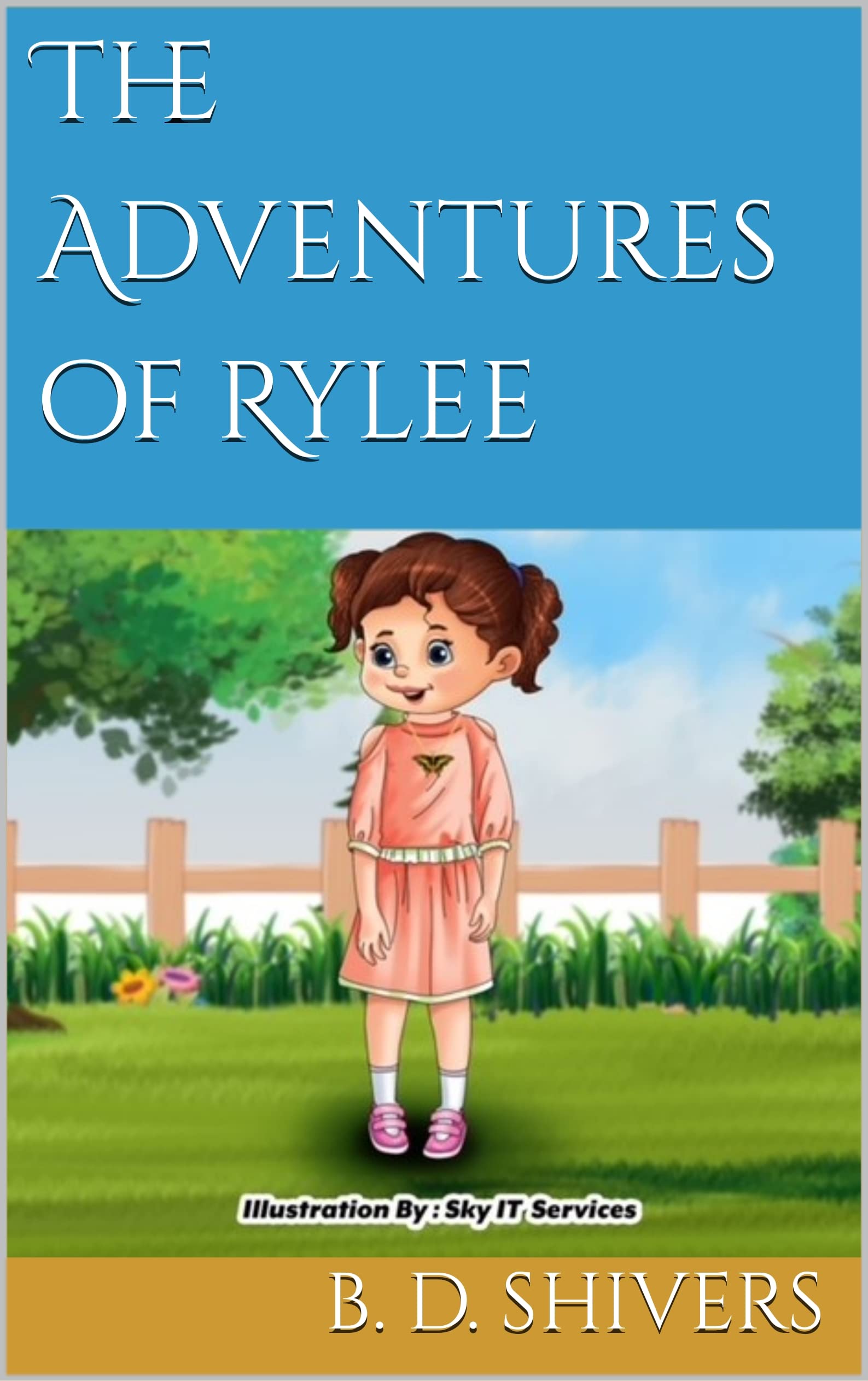 The Adventures of Rylee by B. D. Shivers | Goodreads