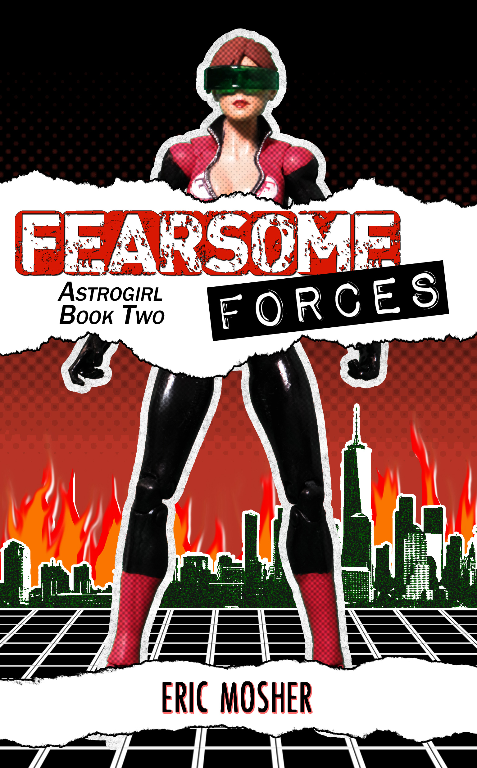 Fearsome Forces (Astrogirl Book 2) by Eric Mosher | Goodreads