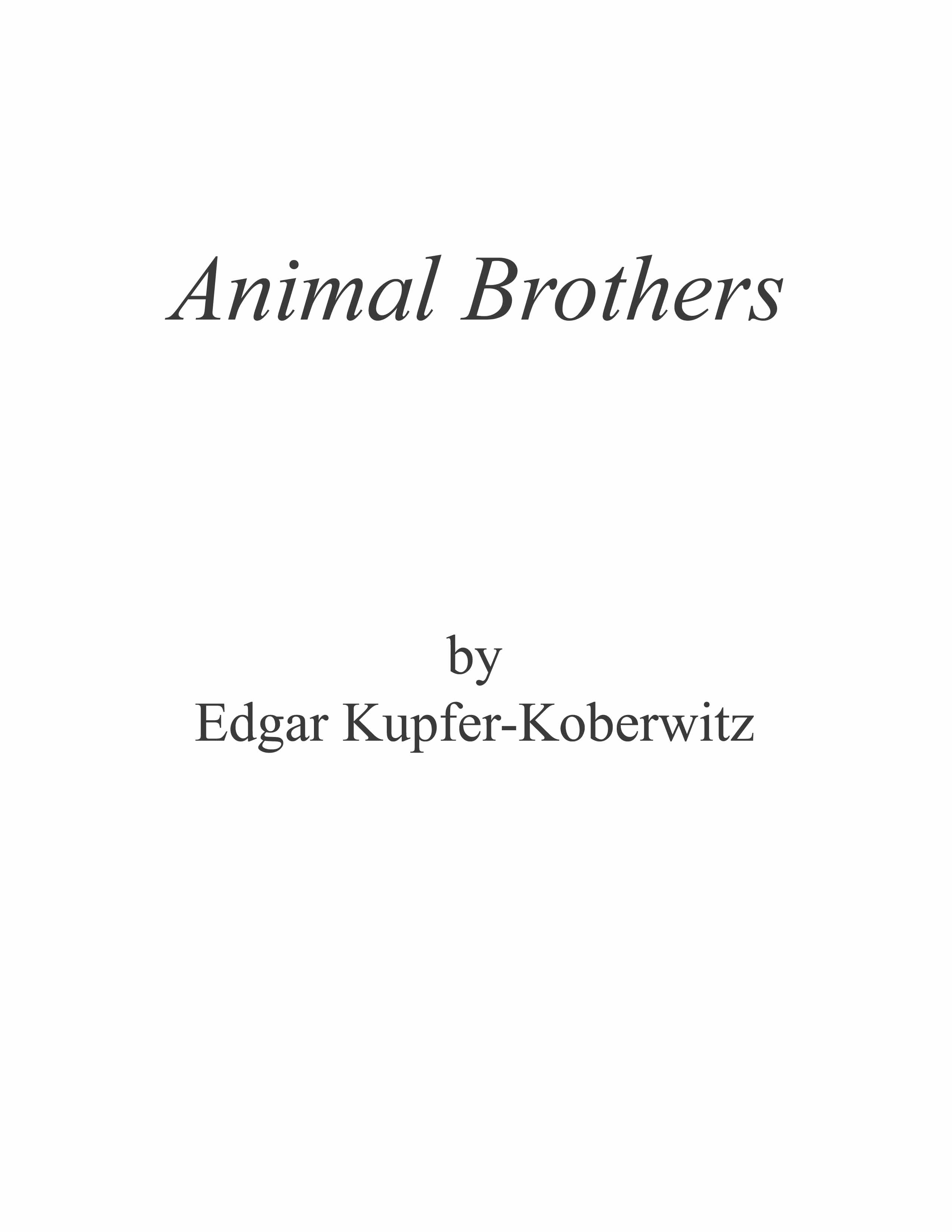 Animal brothers: Reflections on an ethical way of life by Edgar Kupfer ...