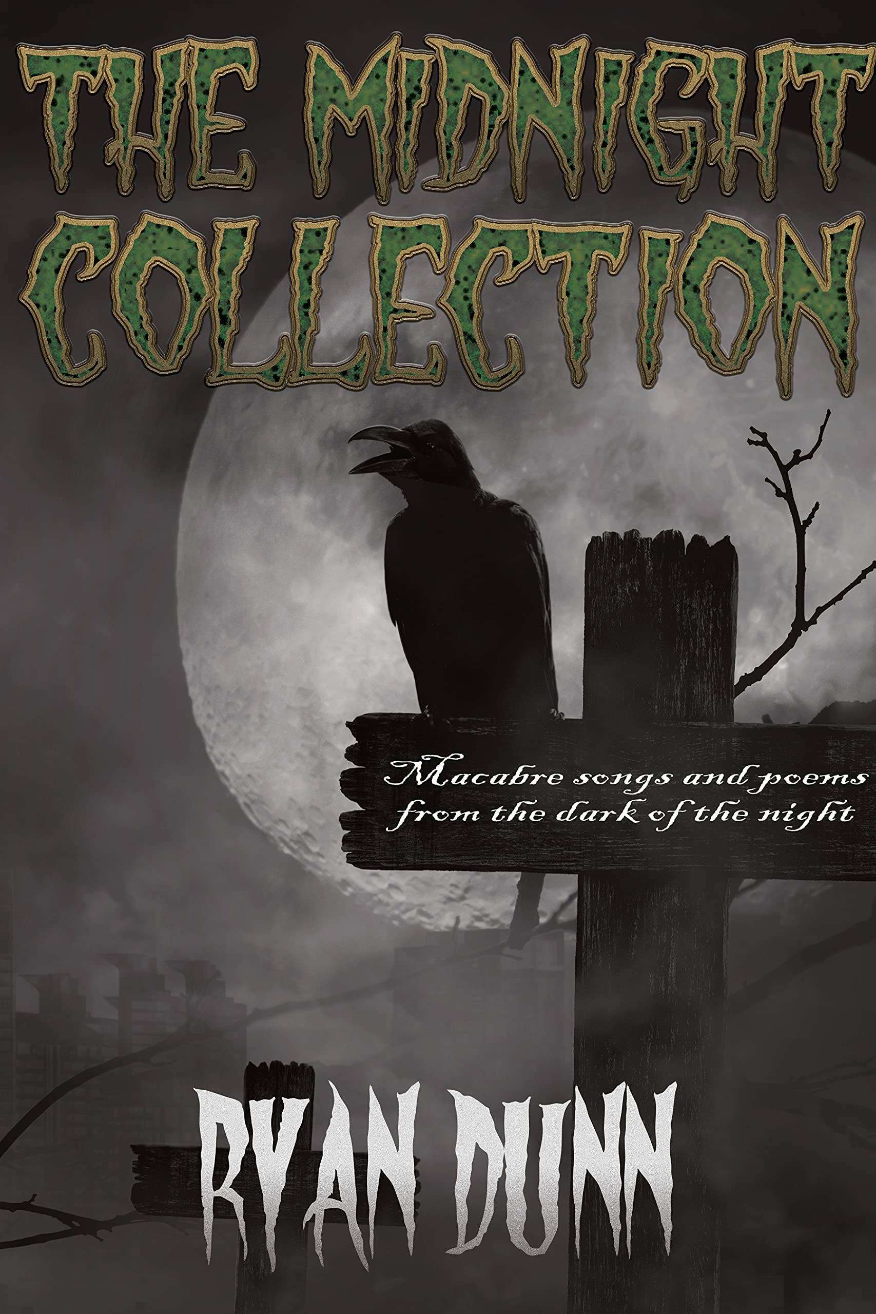 The Midnight Collection by Ryan Dunn | Goodreads