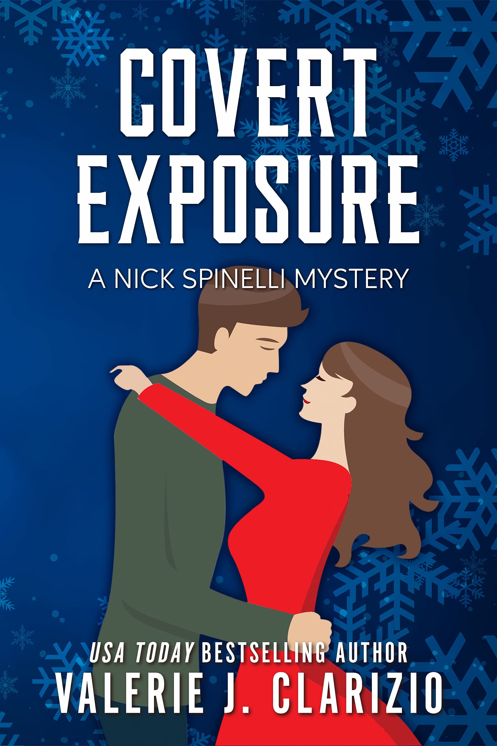 Covert Exposure, A Nick Spinelli Mystery by Valerie J. Clarizio | Goodreads