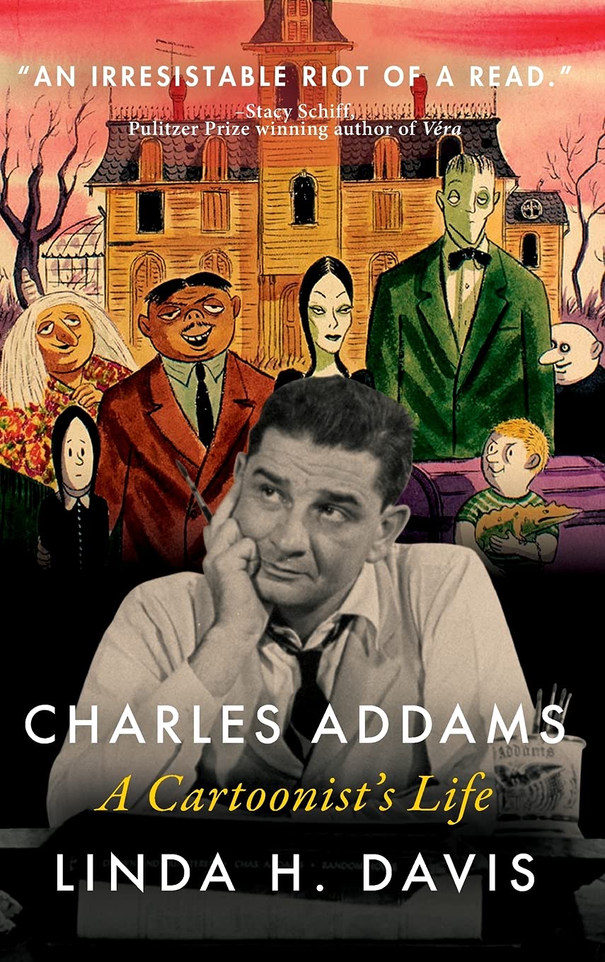 Charles Addams: A Cartoonist's Life by Linda H. Davis | Goodreads