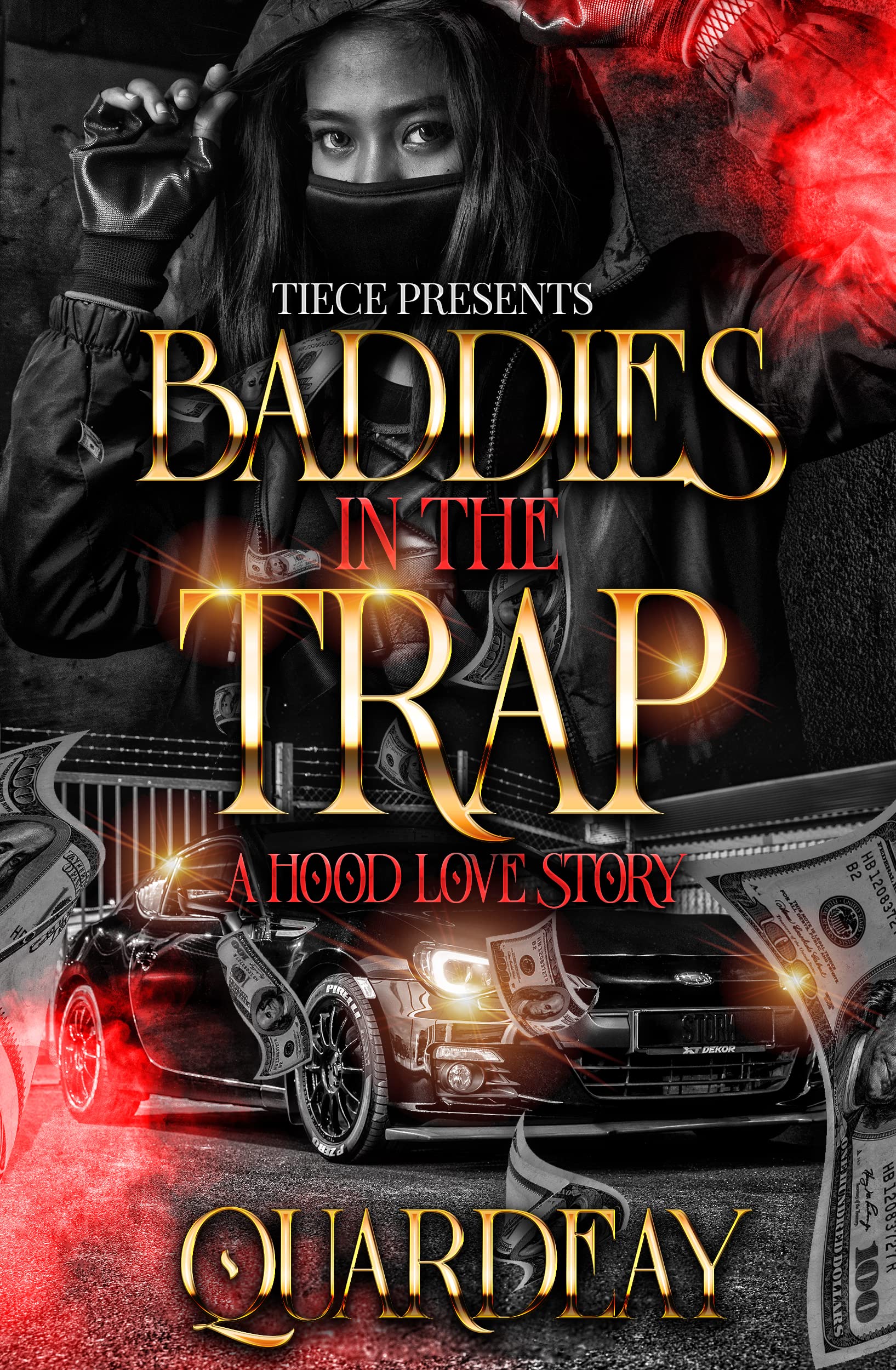 Baddies In The Trap : A Standalone Hood Novel by Quardeay | Goodreads