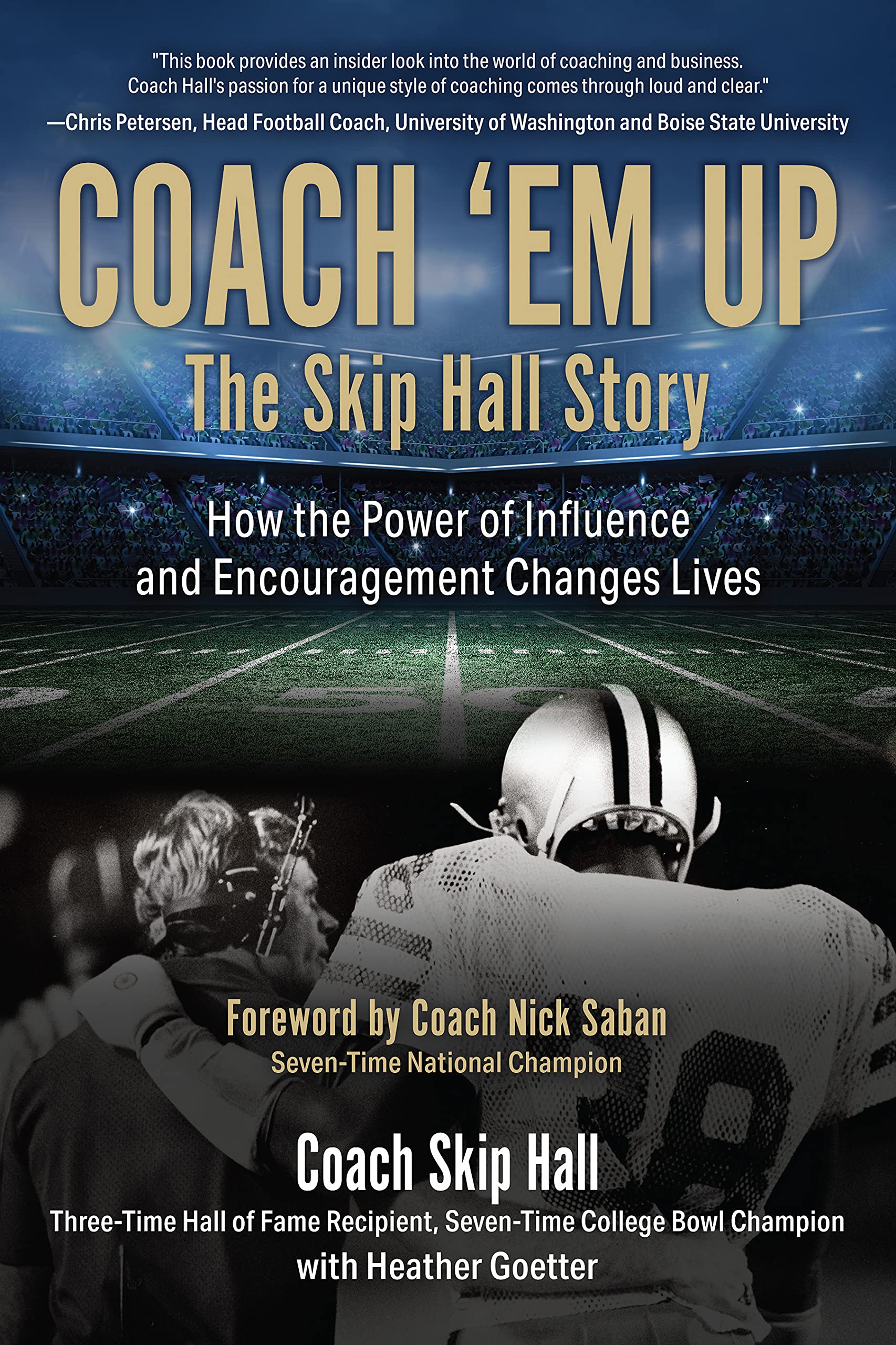 Coach 'Em Up: The Skip Hall Story by Skip Hall | Goodreads