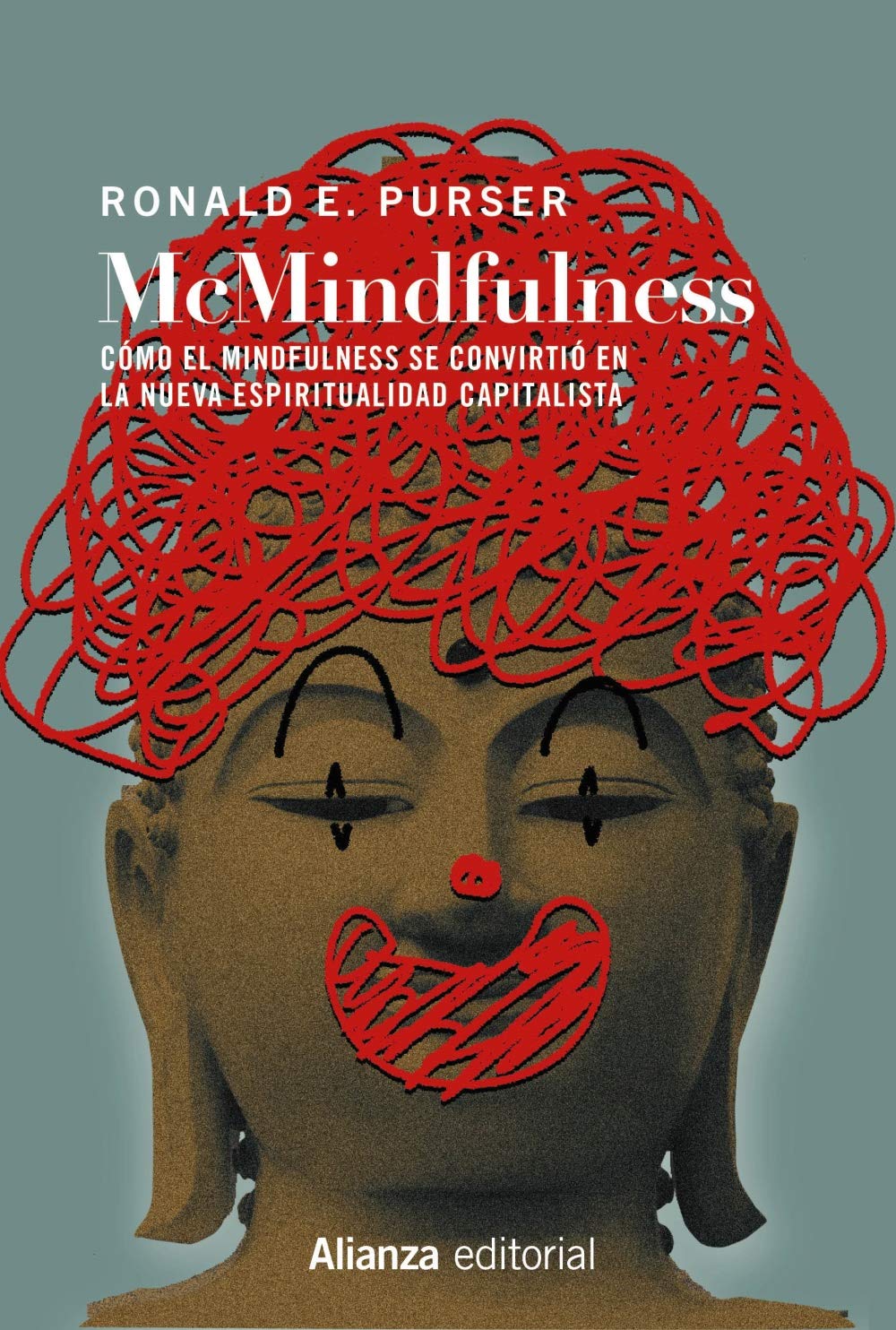 McMindfulness: Cómo el mindfulness se convirtió en la nueva ...