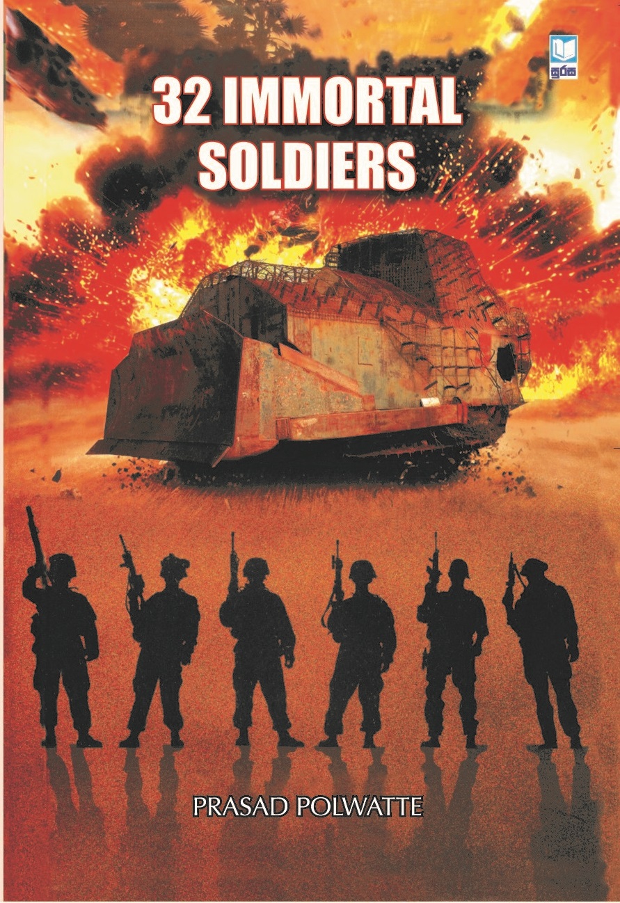 32 IMMORTAL SOLDIERS by Prasad Polwatte | Goodreads