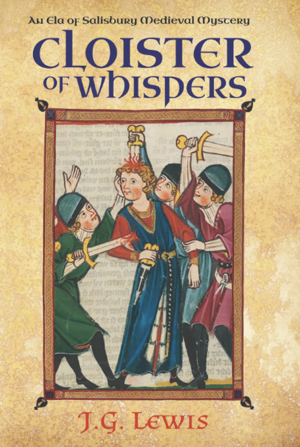 Cloister of Whispers: An Ela of Salisbury Medieval Mystery by J.G ...