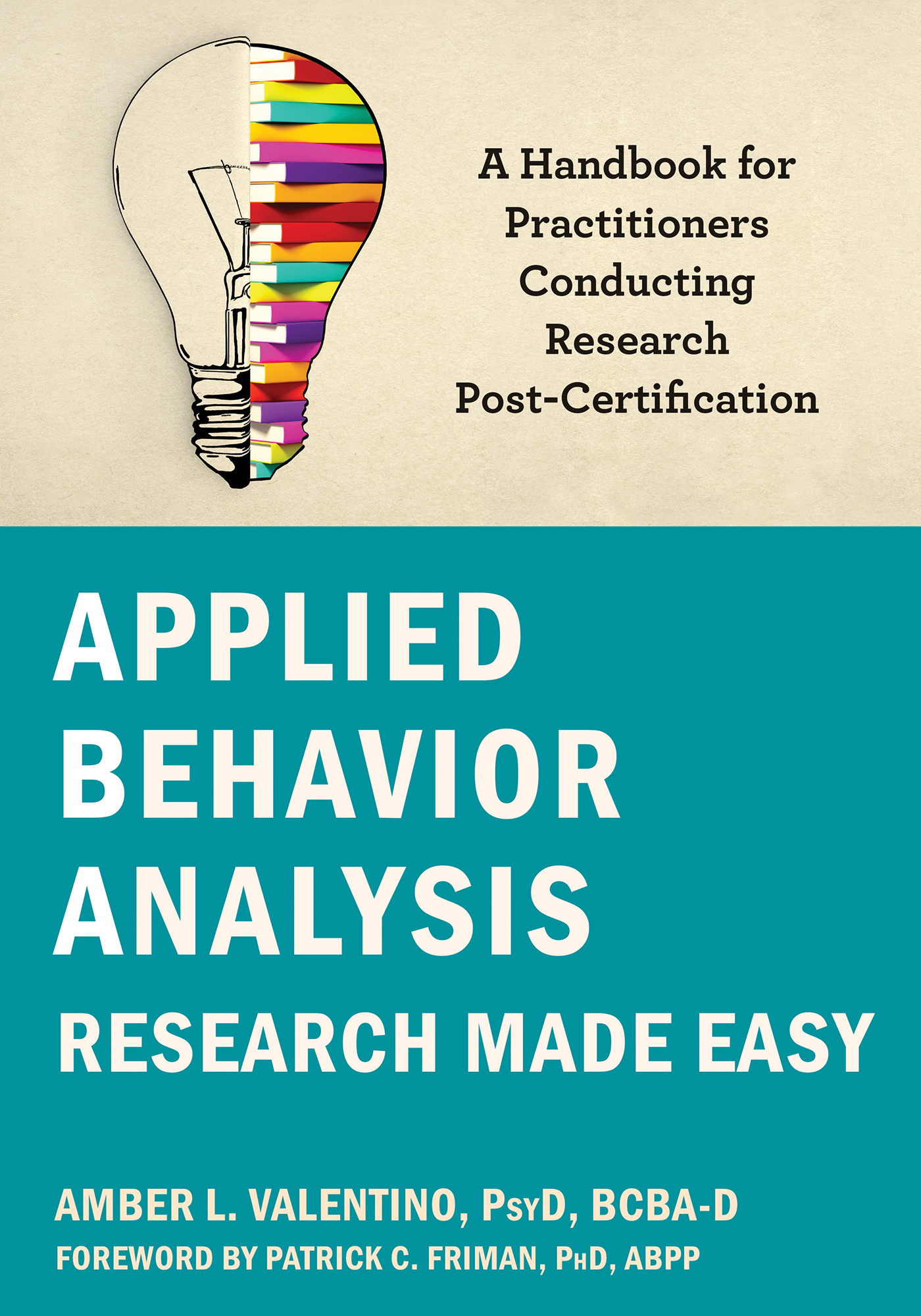 Applied Behavior Analysis Research Made Easy: A Handbook for ...
