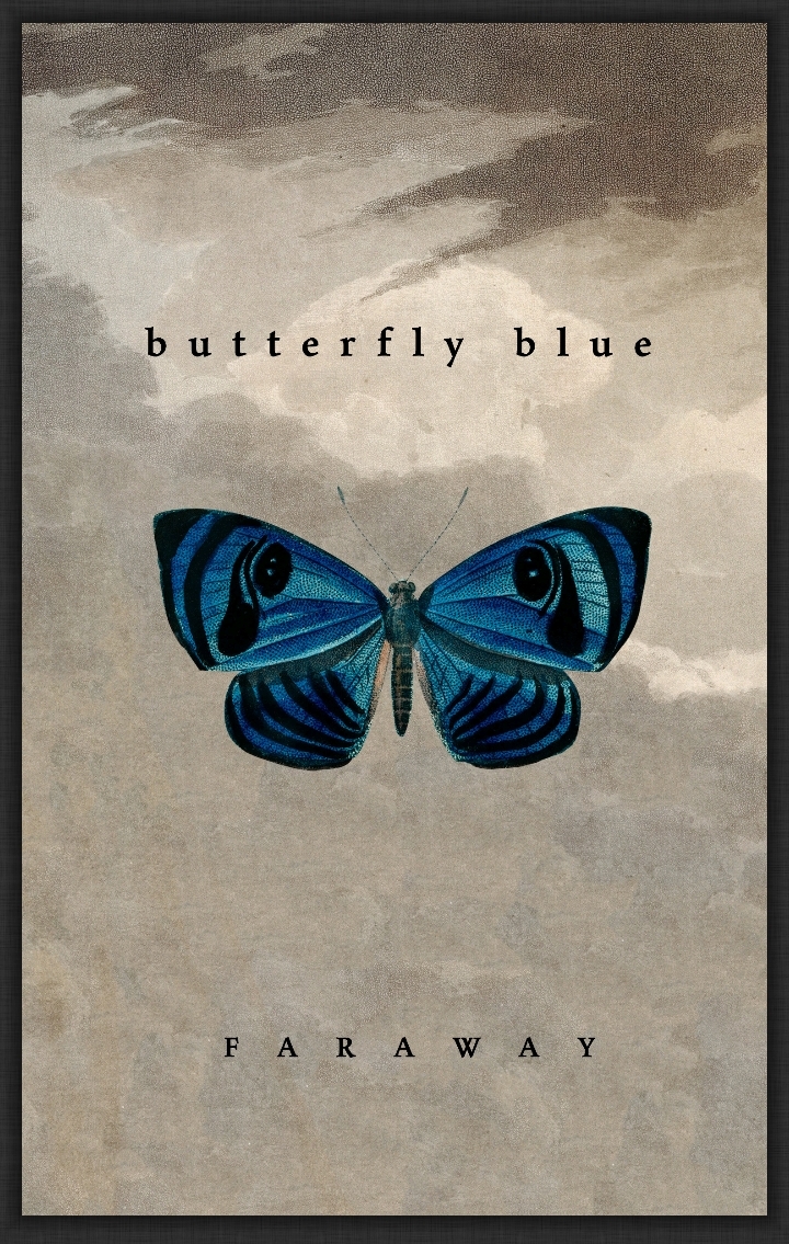 Butterfly Blue by Faraway | Goodreads