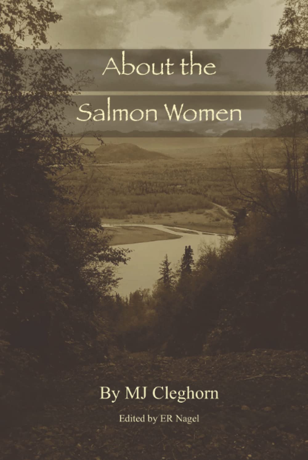 About the Salmon Women by M J Cleghorn | Goodreads
