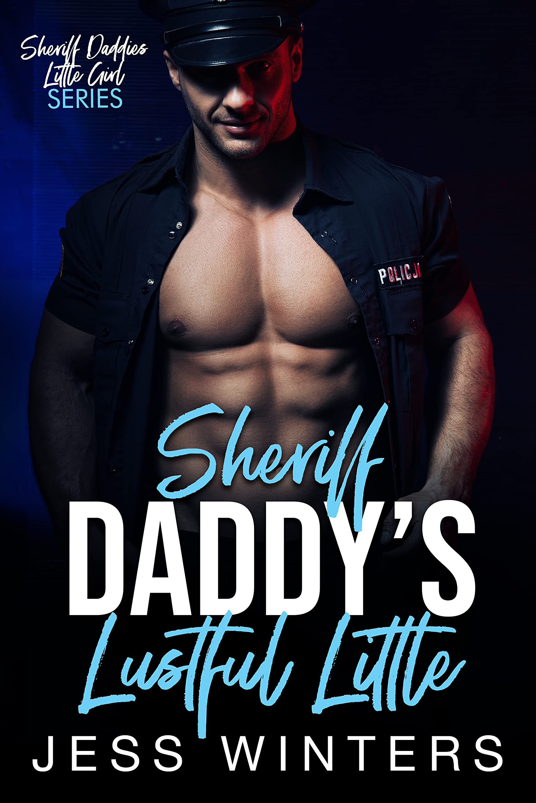 Sheriff Daddy's Lustful Little by Jess Winters | Goodreads