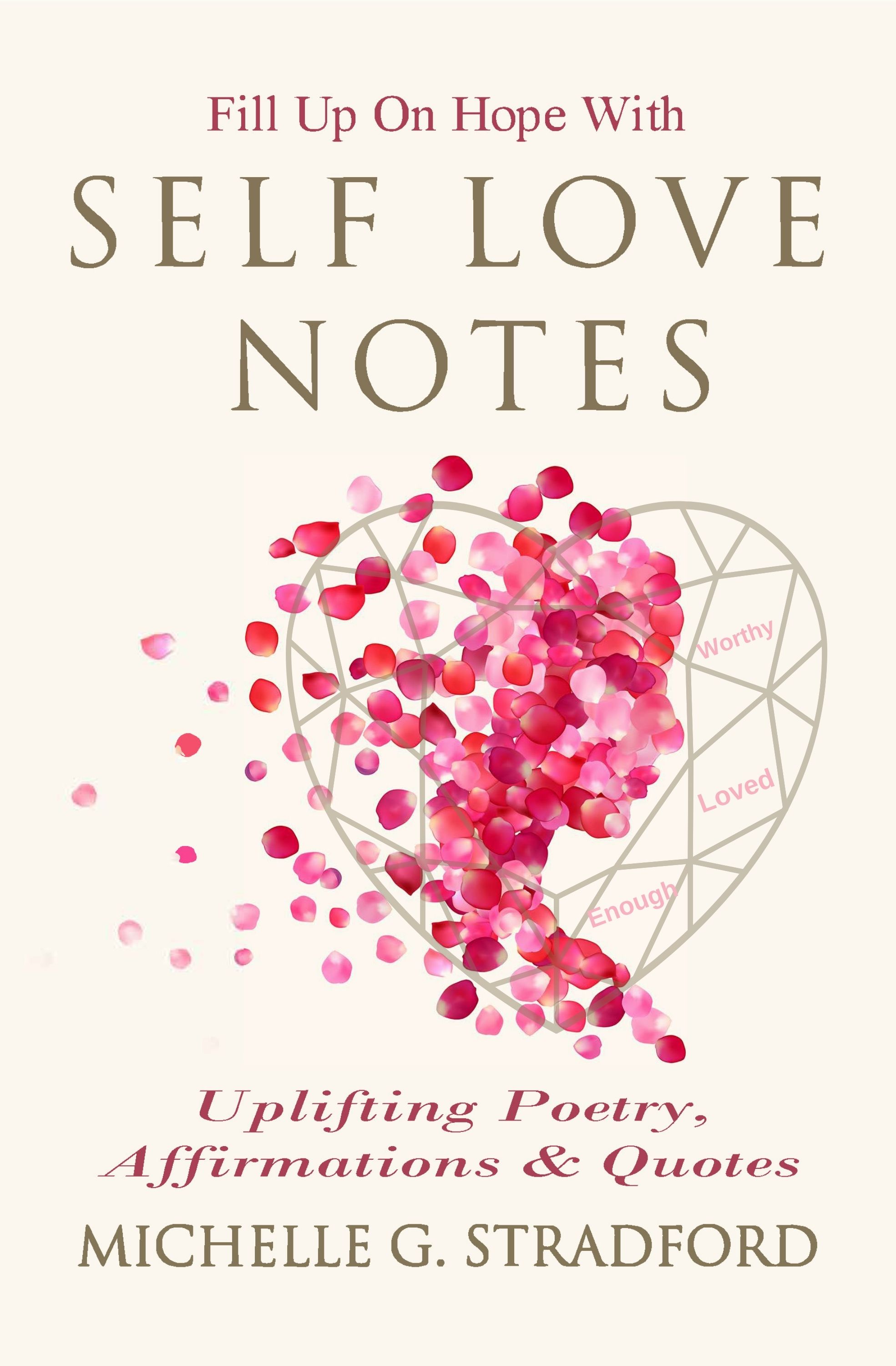 Self Love Notes: Uplifting Poetry, Affirmations & Quotes by Michelle G ...