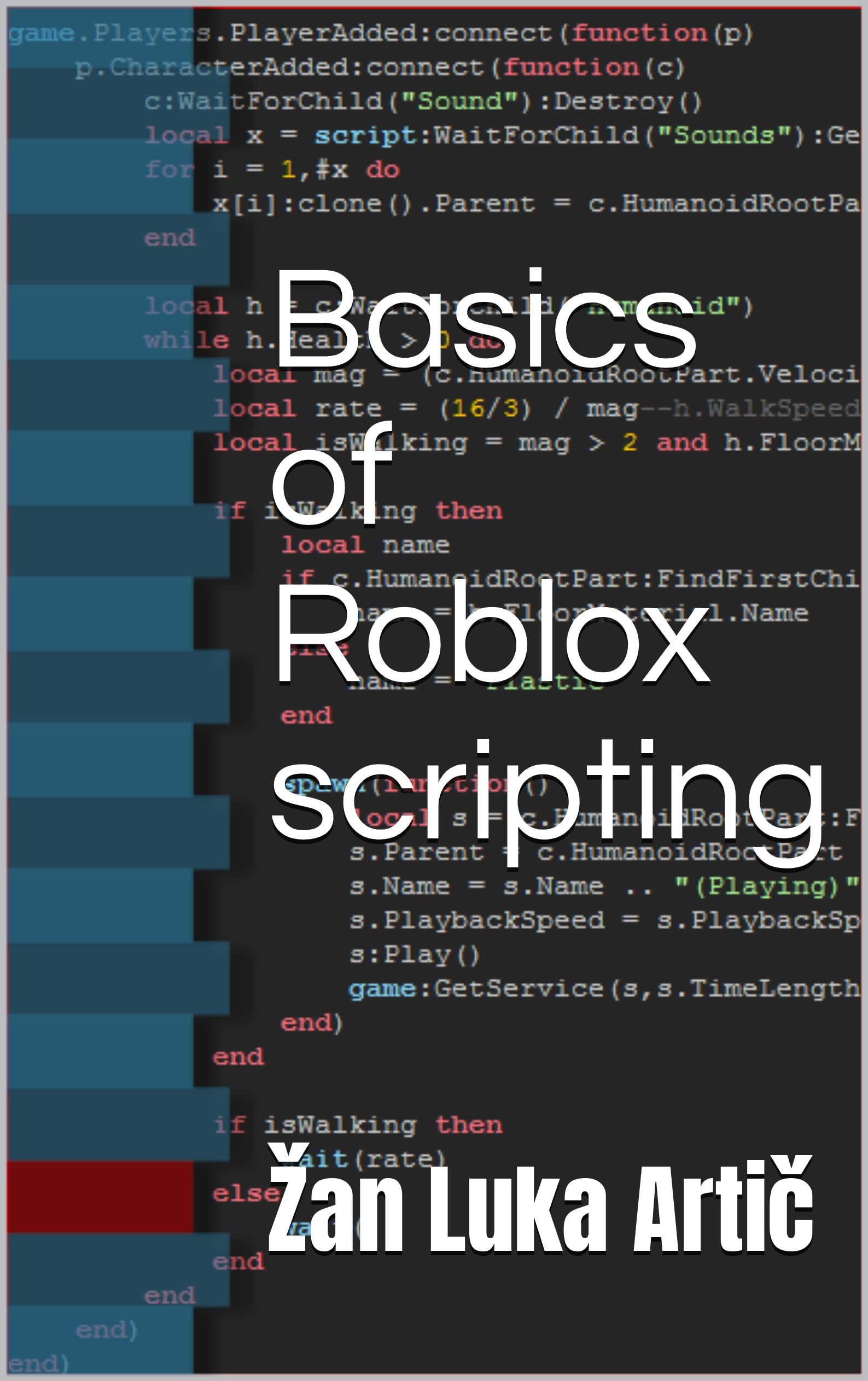 Basics Of Roblox Scripting By an Luka Arti Goodreads