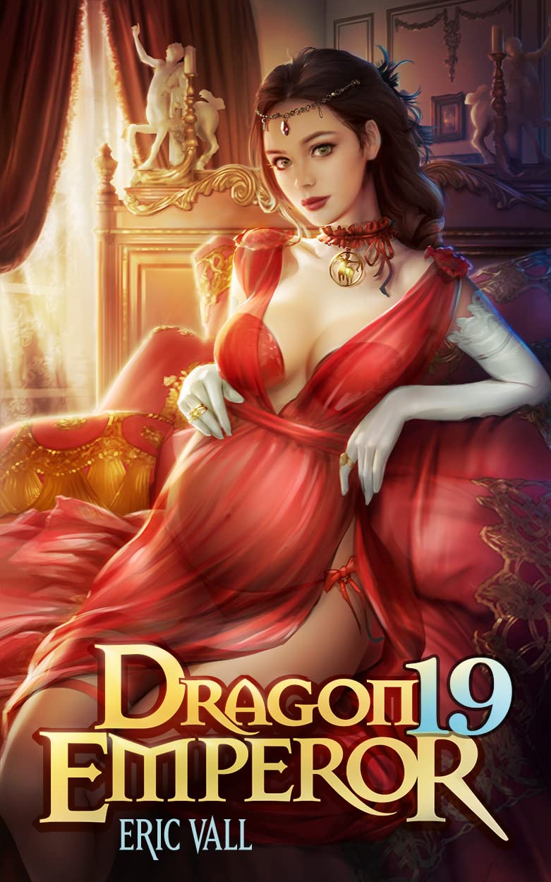 Dragon Emperor 19 (Dragon Emperor, #19) by Eric Vall | Goodreads
