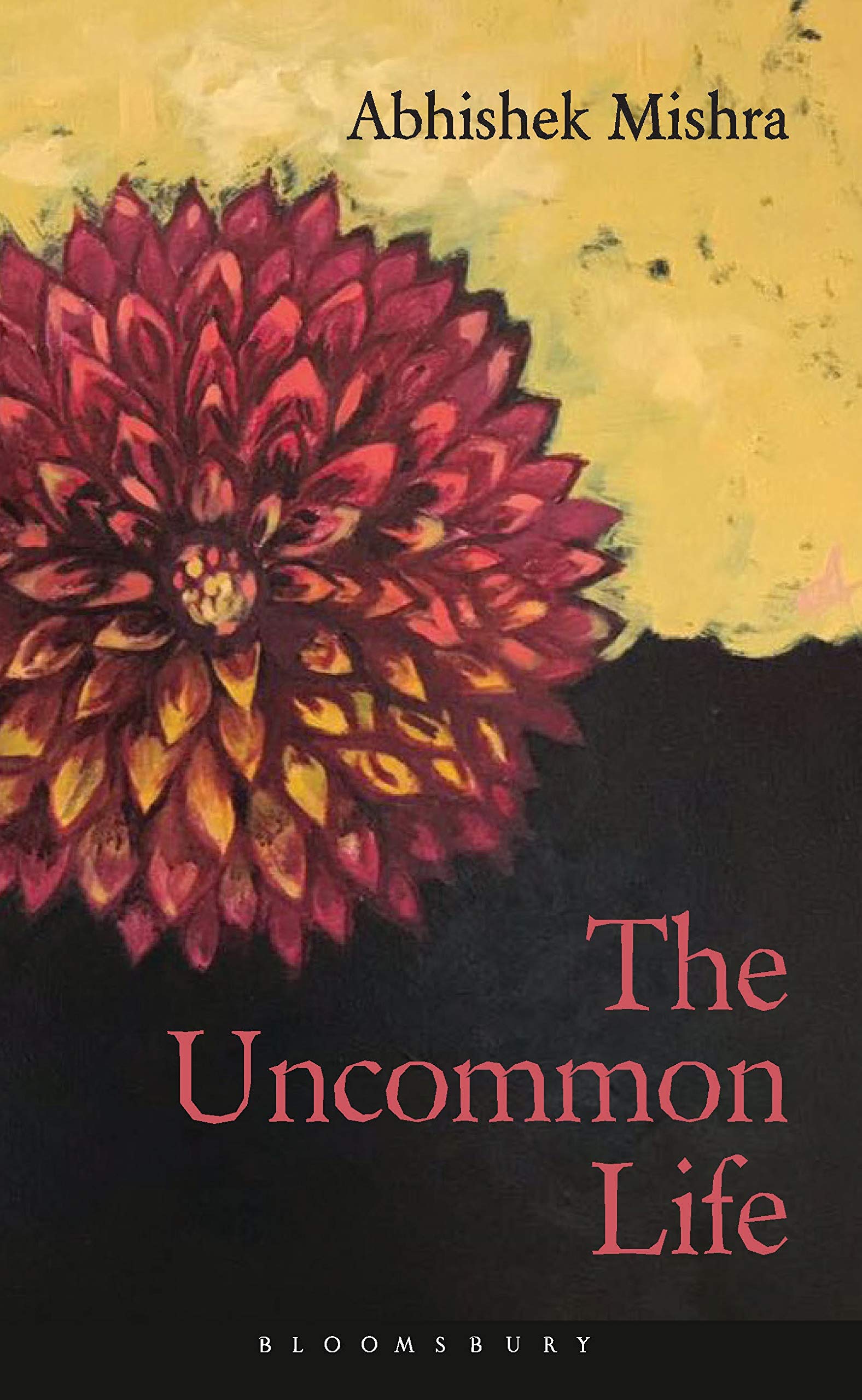 The Uncommon Life by Abhishek Mishra | Goodreads