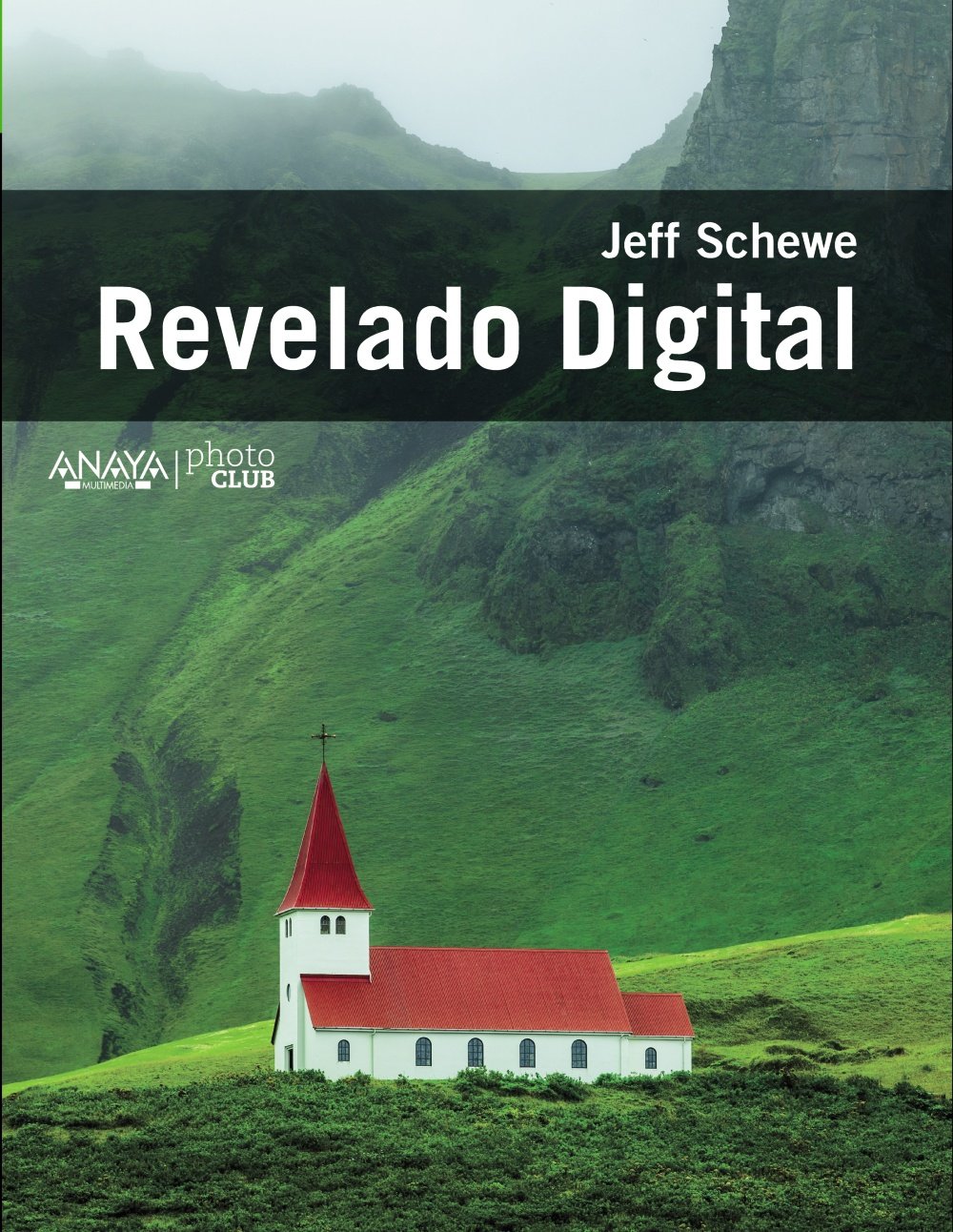 Revelado digital by Jeff Schewe | Goodreads