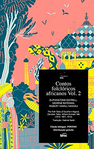 Contos Folclóricos Africanos, Vol. 2 by Elphinstone Dayrell | Goodreads