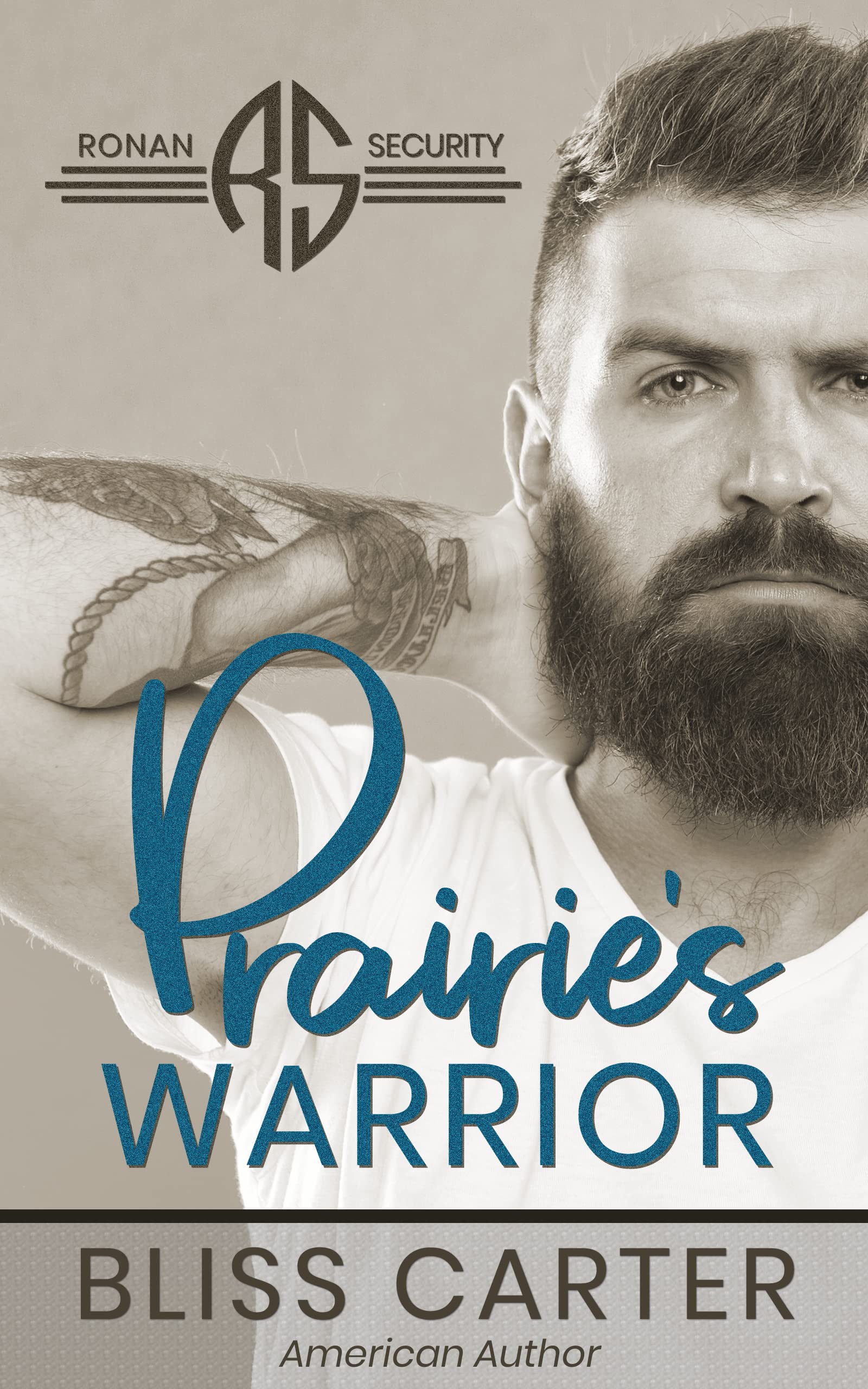 Prairie's Warrior: Ronan Security Series #3 by Bliss Carter | Goodreads