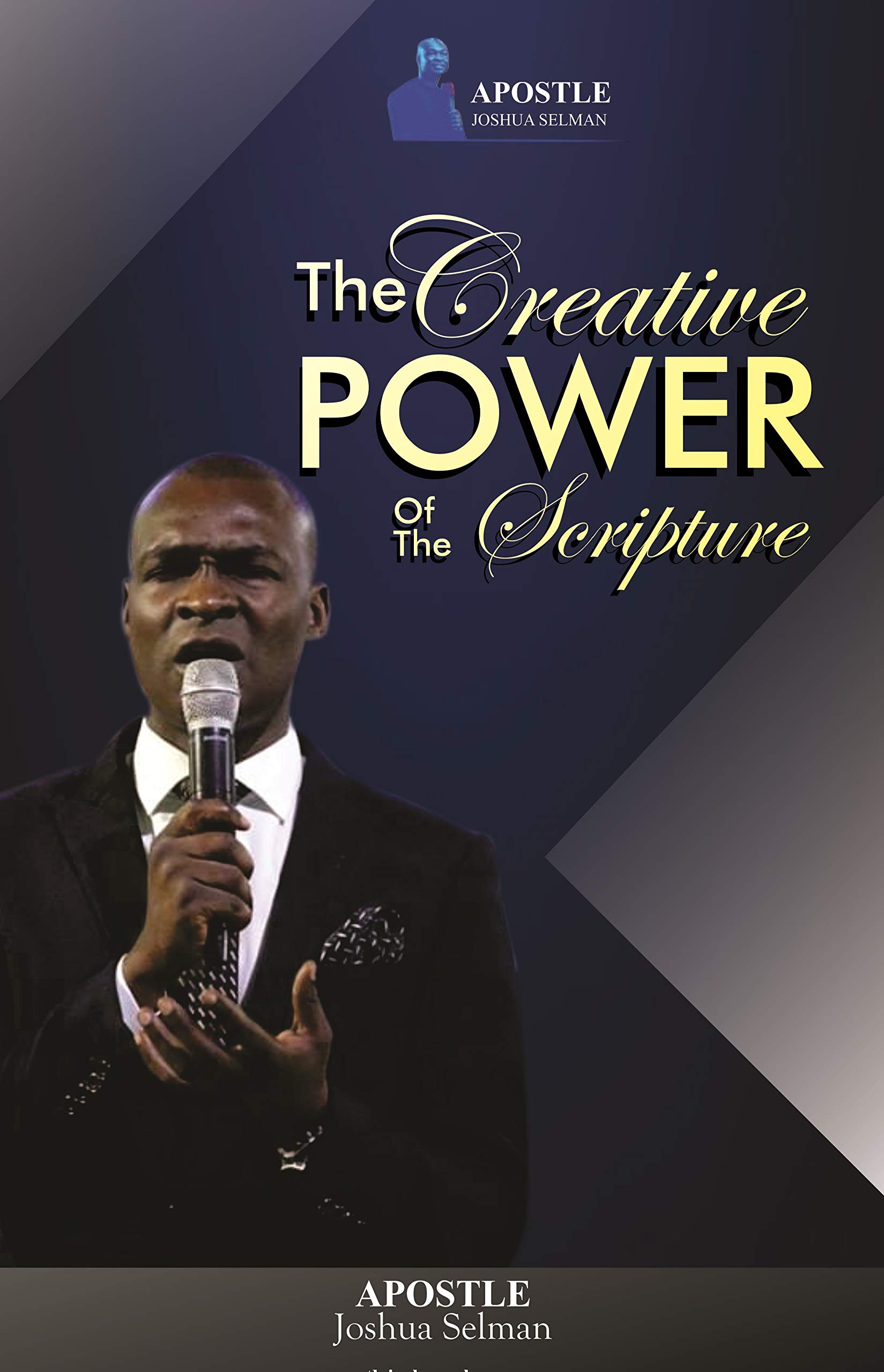 The Creative Power Of The Spoken Word by Joshua Selman | Goodreads