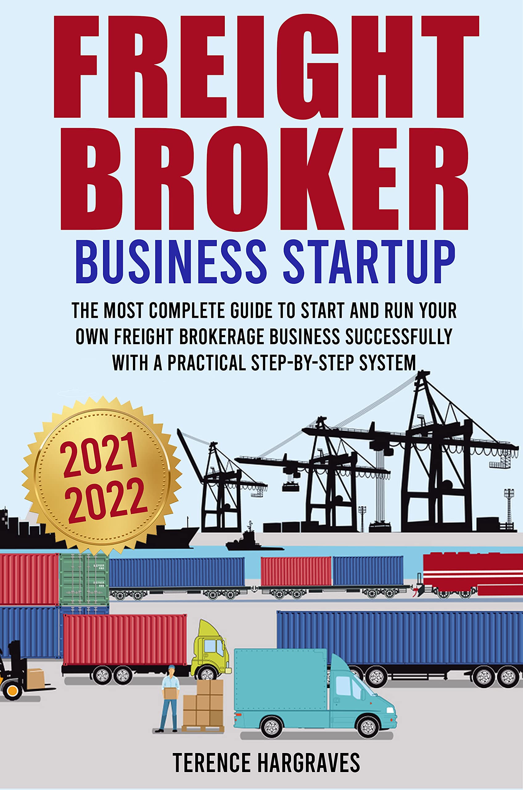Freight Broker Business Startup: The most complete guide to start and ...