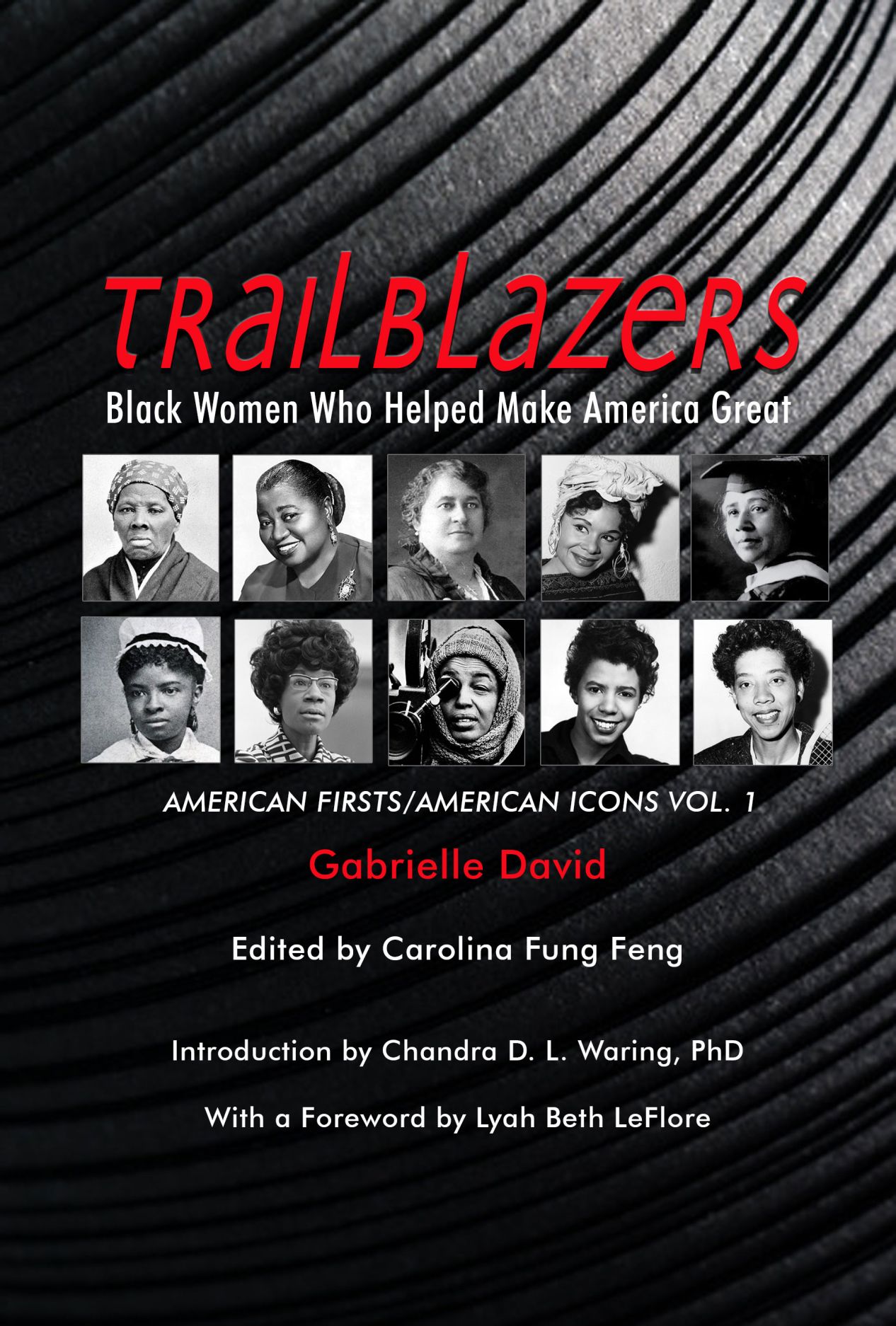 Trailblazers, Black Women Who Helped Make America Great: American ...