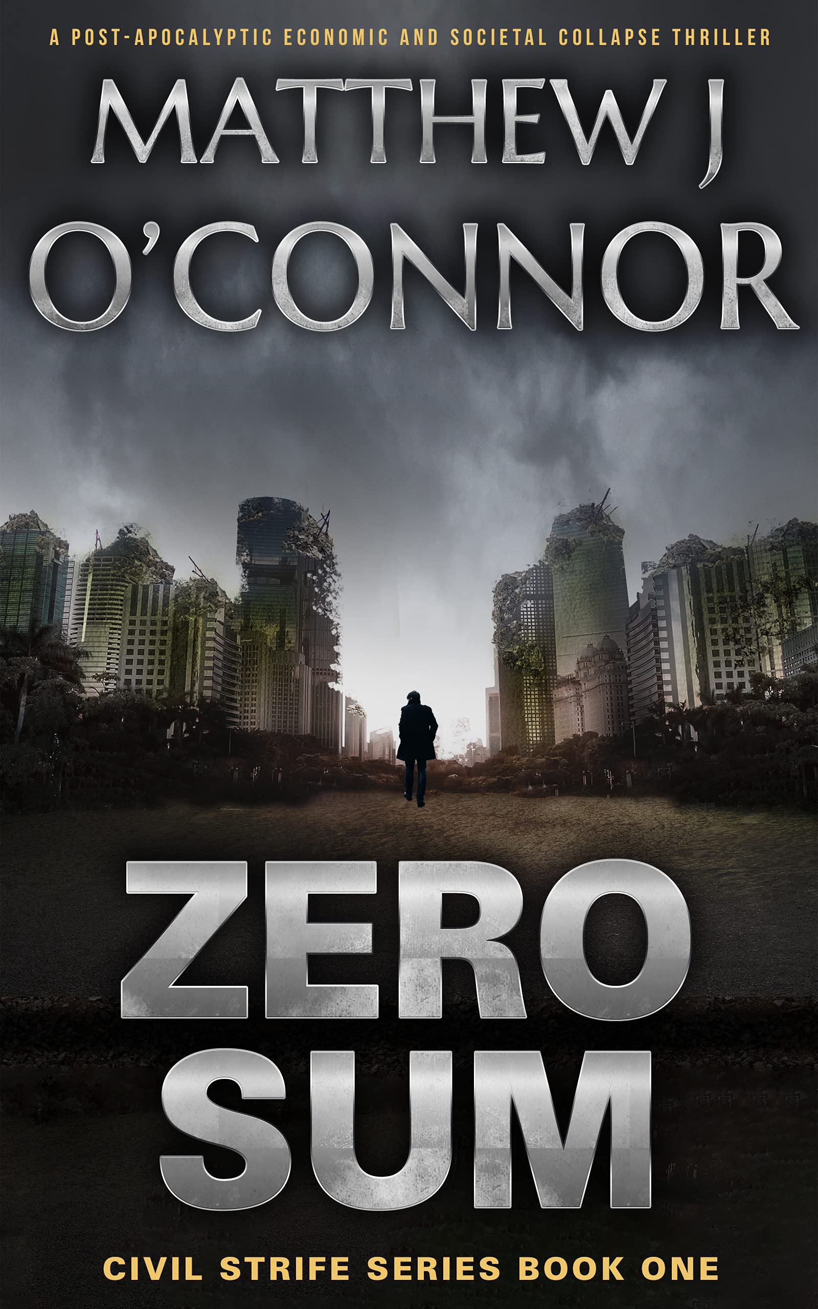 Zero Sum: A Post-Apocalyptic Economic and Societal Collapse Thriller by ...