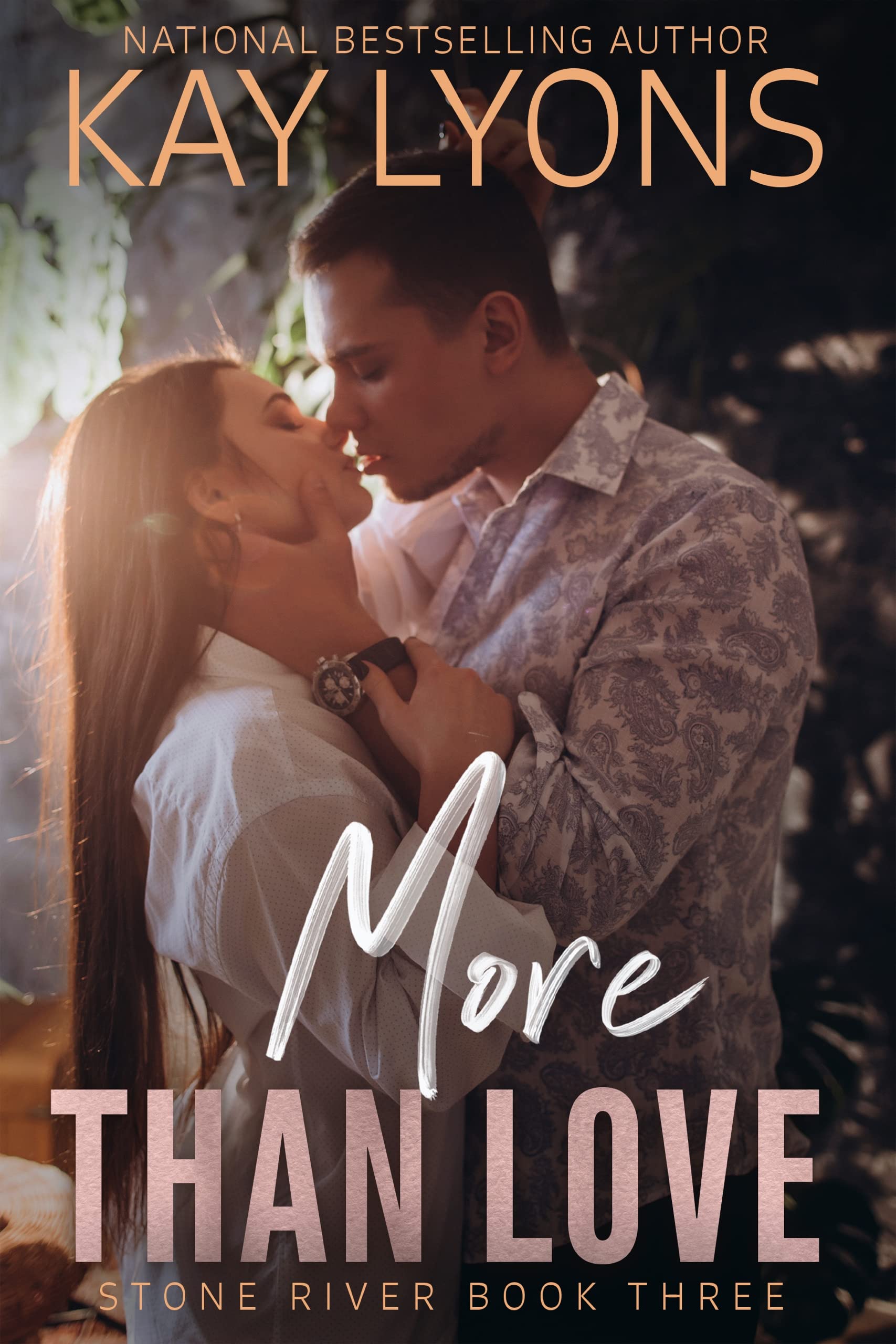 More Than Love (Stone River Book 3) by Kay Lyons | Goodreads