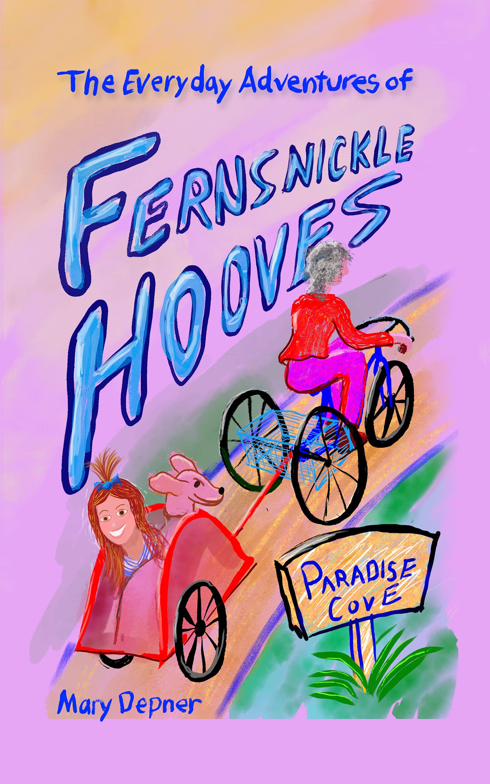 The Everyday Adventures of Fernsnickle Hooves by Mary Depner | Goodreads