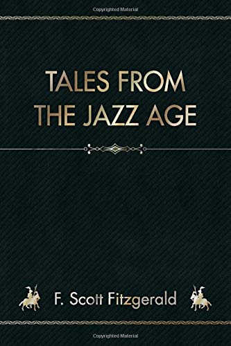 Tales from the Jazz Age by F. Scott Fitzgerald | Goodreads