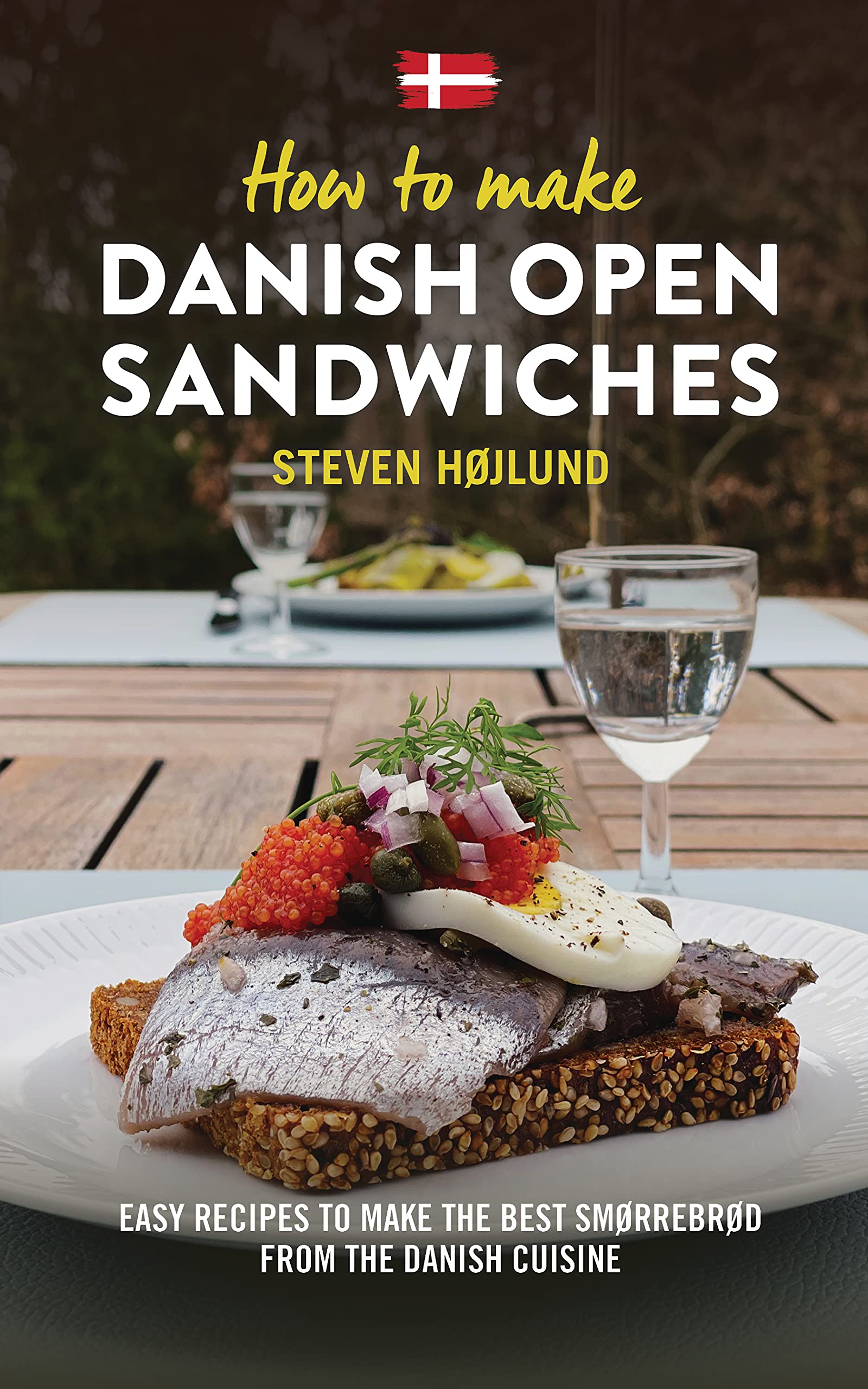 How to make Danish Open Sandwiches: Easy Recipes to make the Best ...
