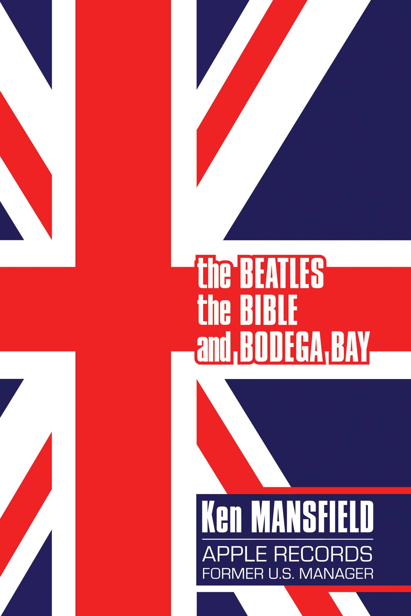 The Beatles, The Bible and Bodega Bay: A Long and Winding Road by Ken ...