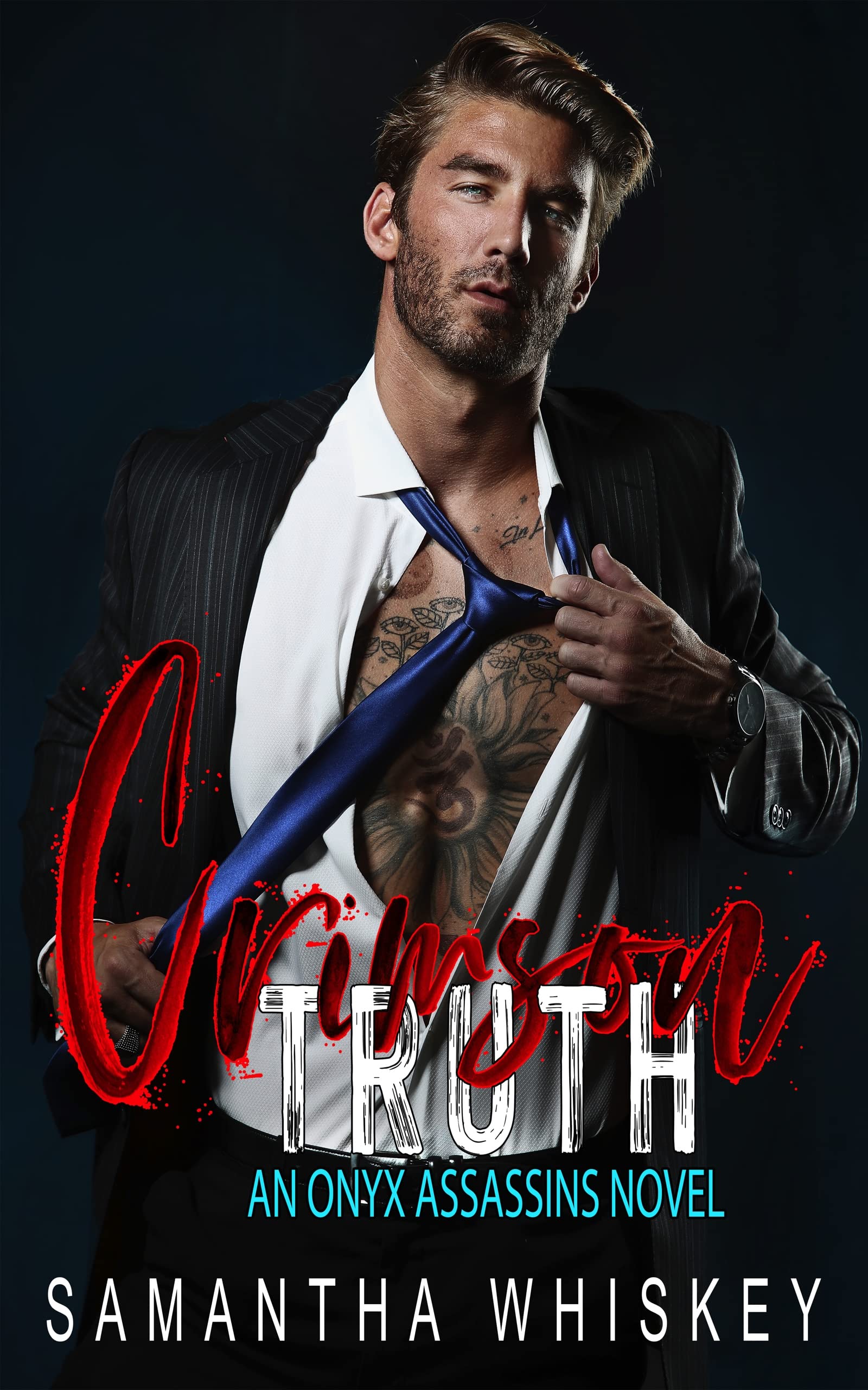 Crimson Truth (Onyx Assassins, #4) by Samantha Whiskey | Goodreads