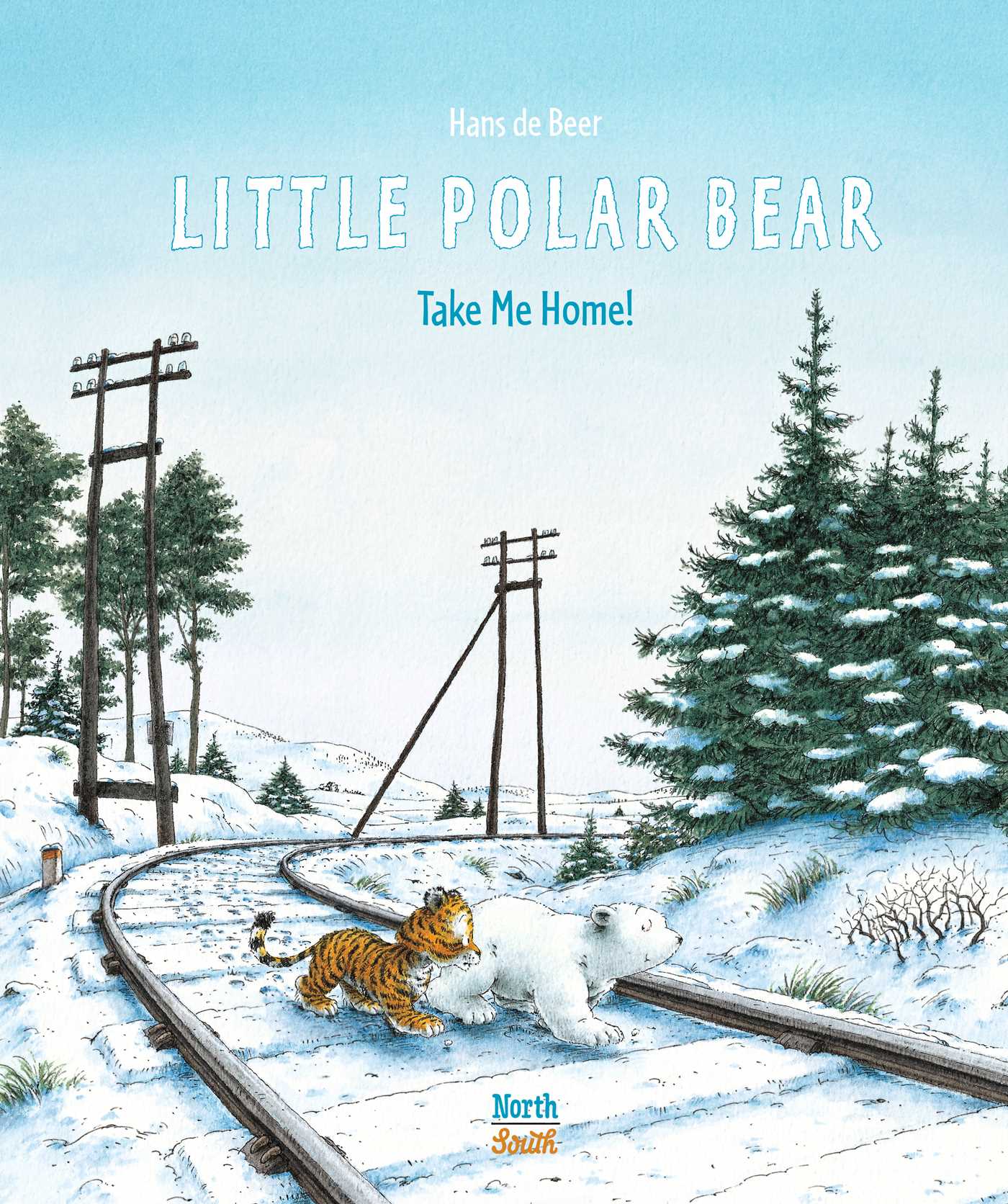 Little Polar Bear Take Me Home (Little Polar Bear by Hans de Beer ...